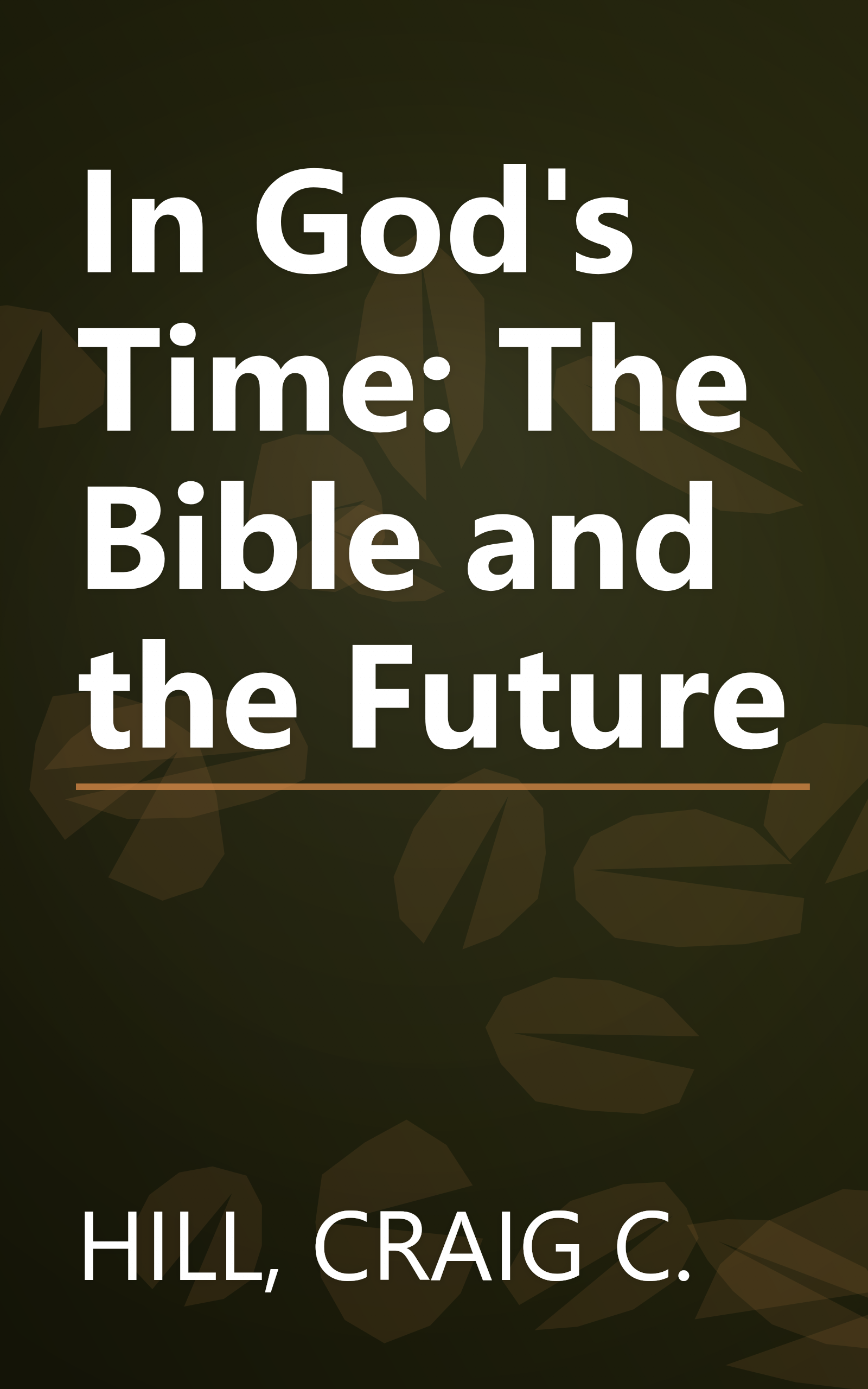 In God's Time: The Bible and the Future book cover