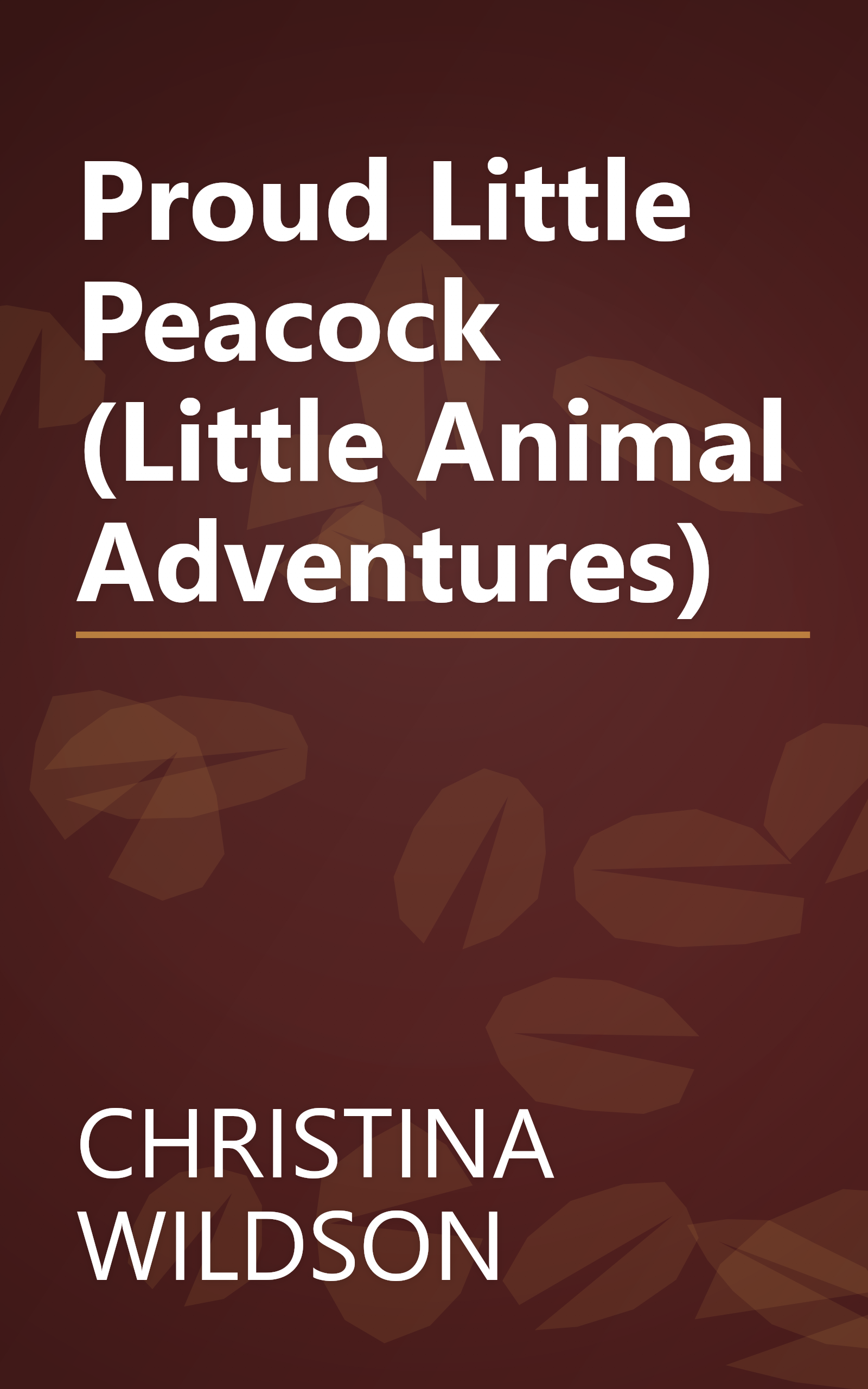 Proud Little Peacock (Little Animal Adventures) book cover