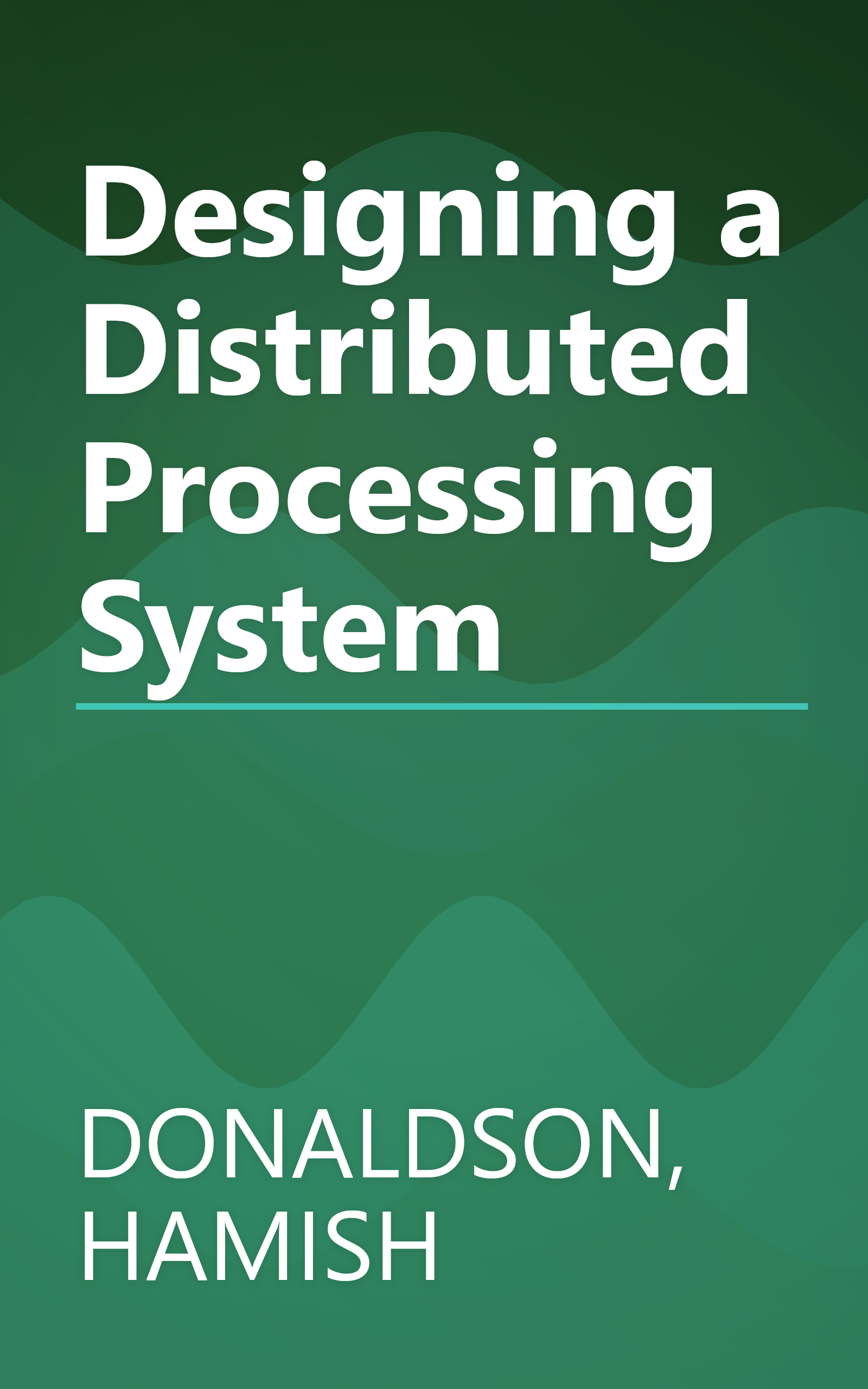 Designing a Distributed Processing System book cover