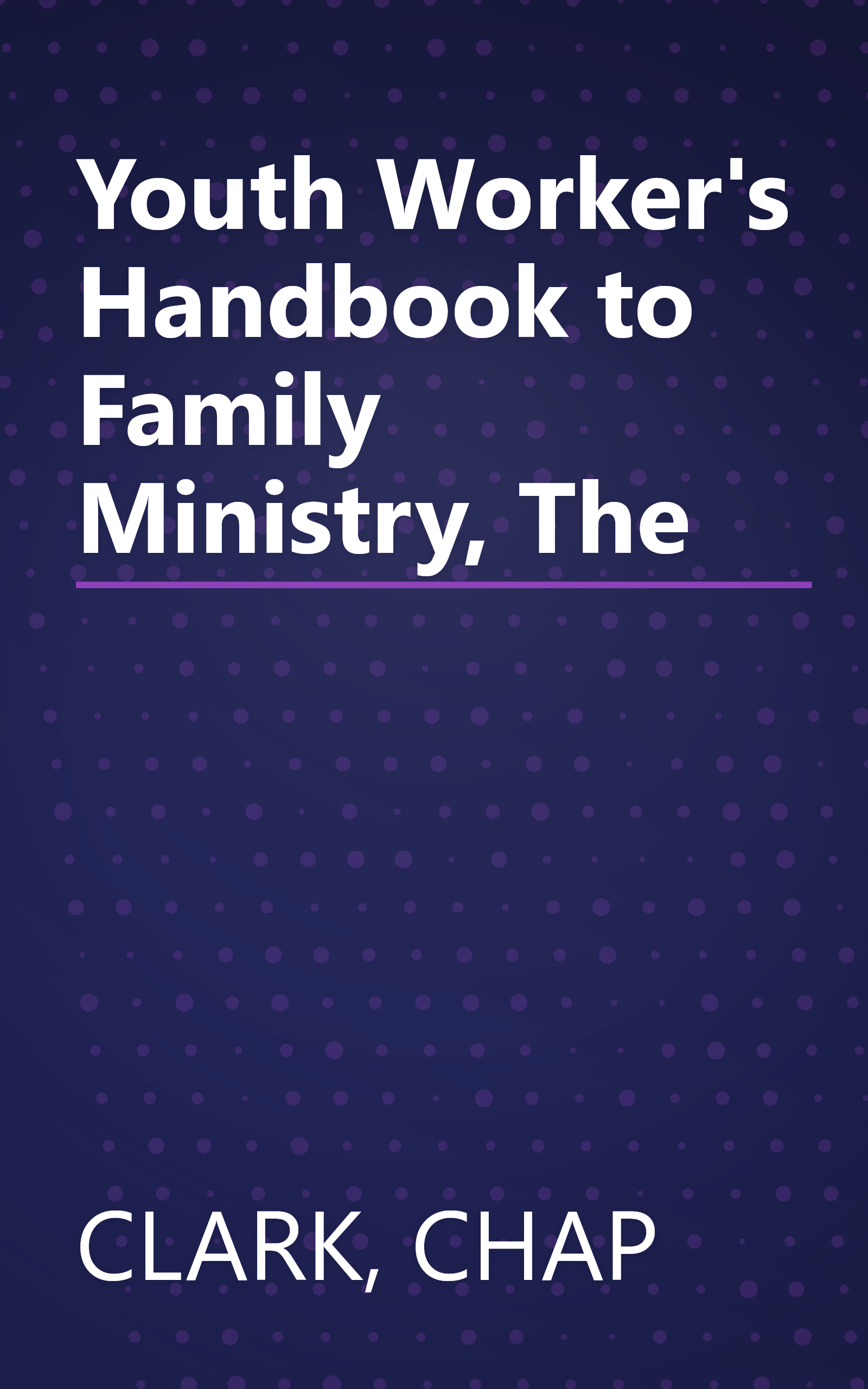 Youth Worker's Handbook to Family Ministry, The book cover