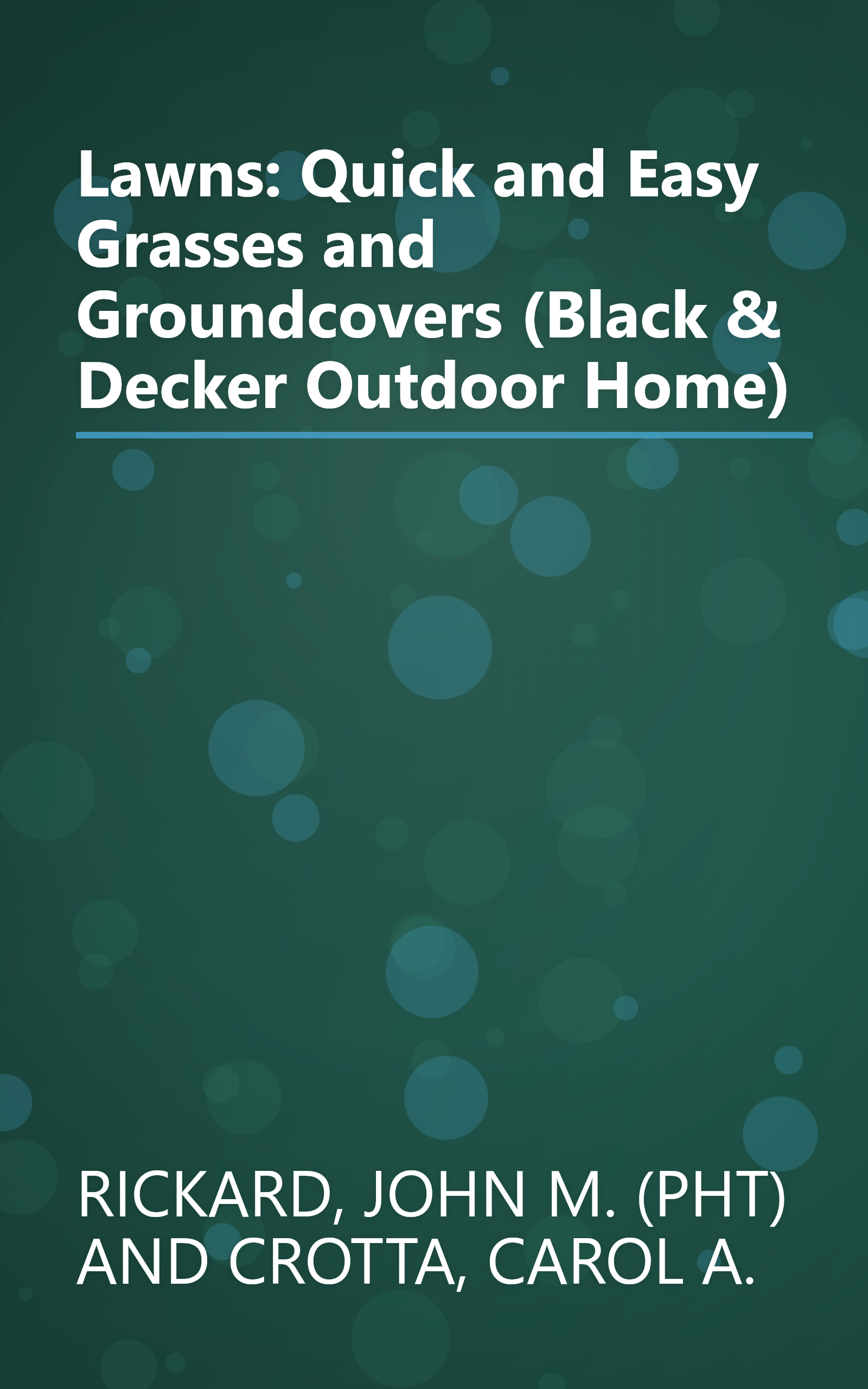 Lawns: Quick and Easy Grasses and Groundcovers (Black & Decker Outdoor Home) book cover