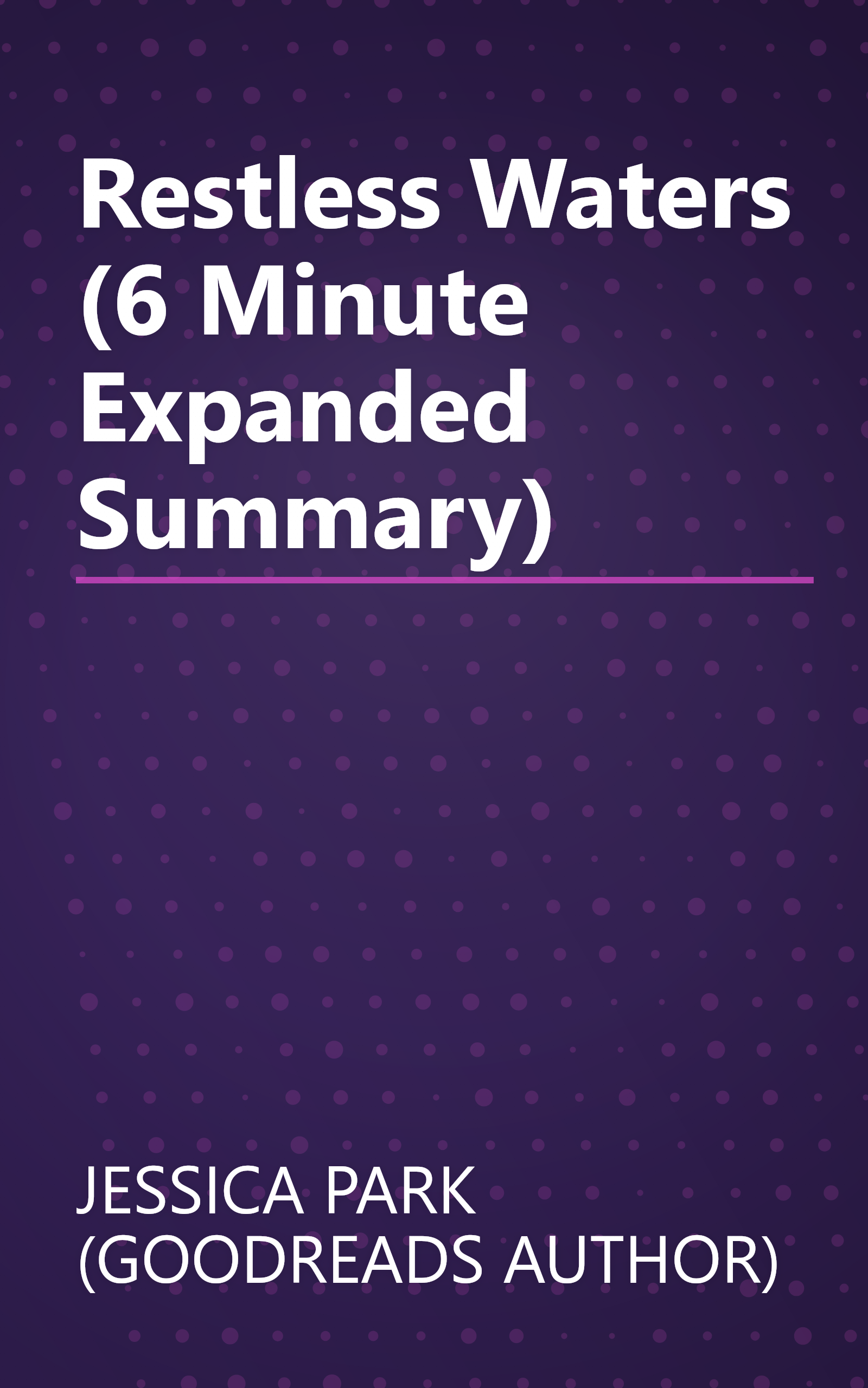 Restless Waters (6 Minute   Expanded Summary) book cover