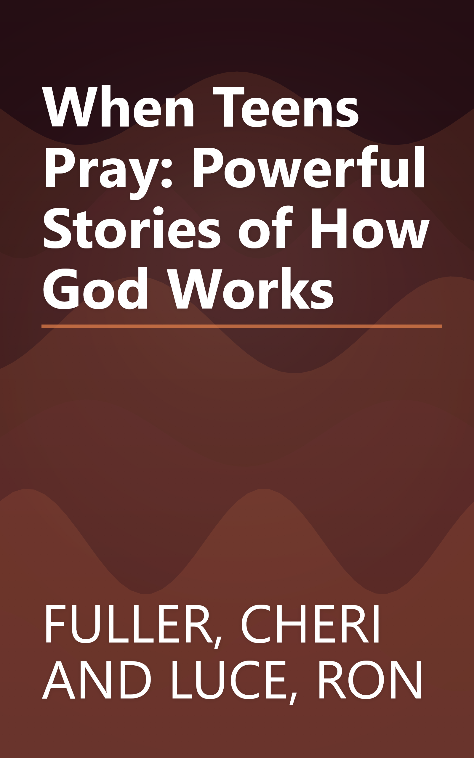 When Teens Pray: Powerful Stories of How God Works book cover