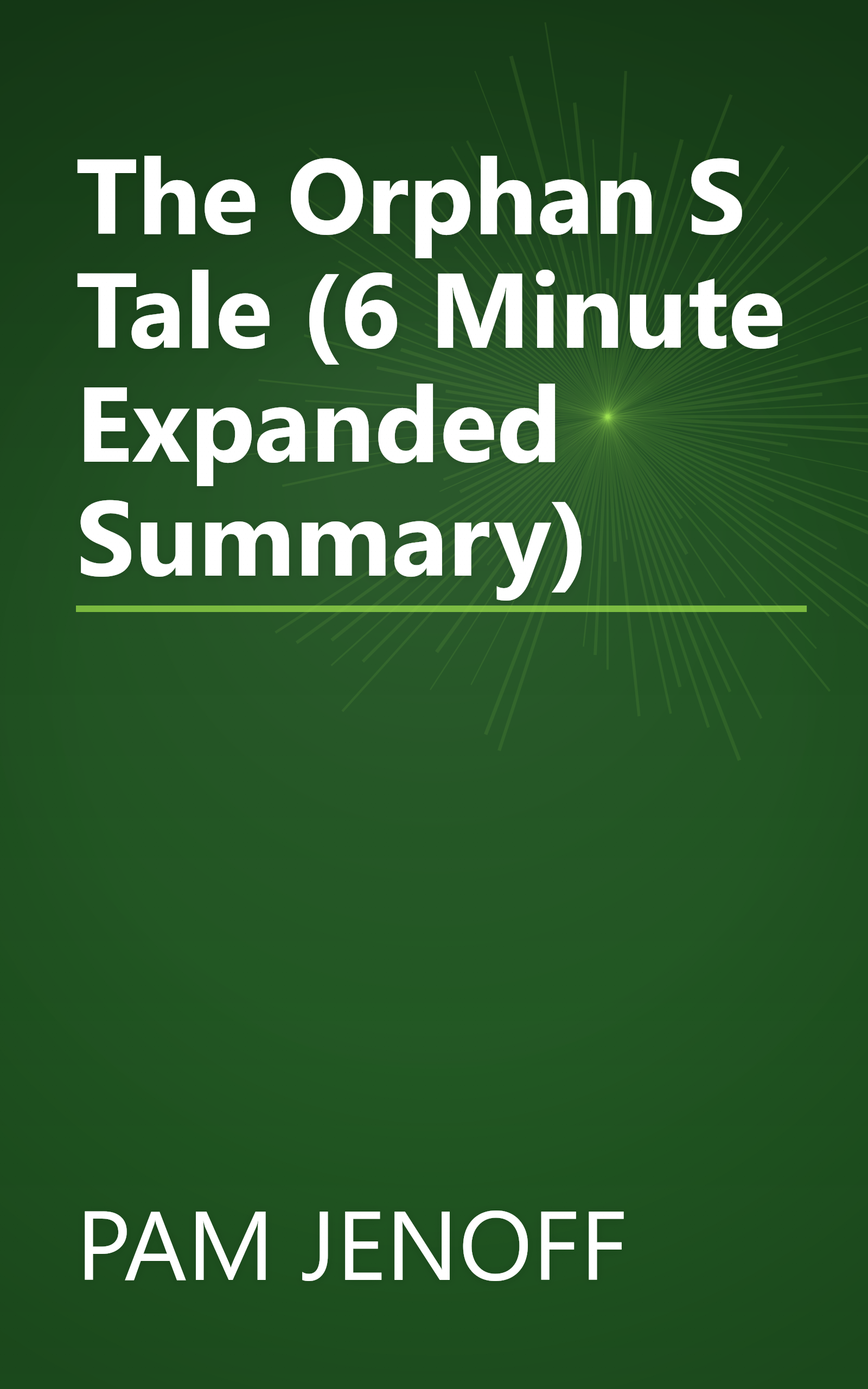 The Orphan S Tale (6 Minute   Expanded Summary) book cover