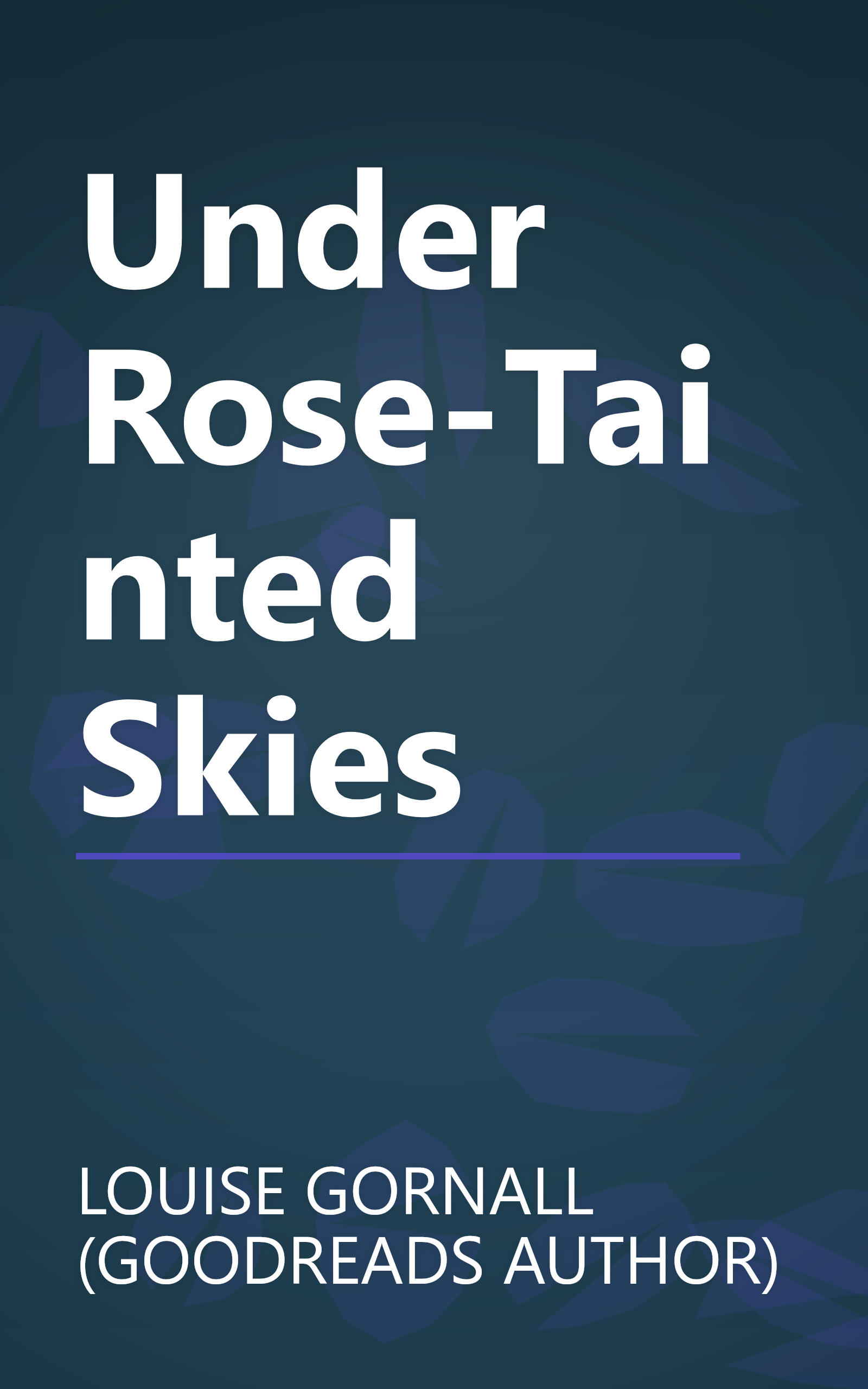 Under Rose-Tainted Skies book cover