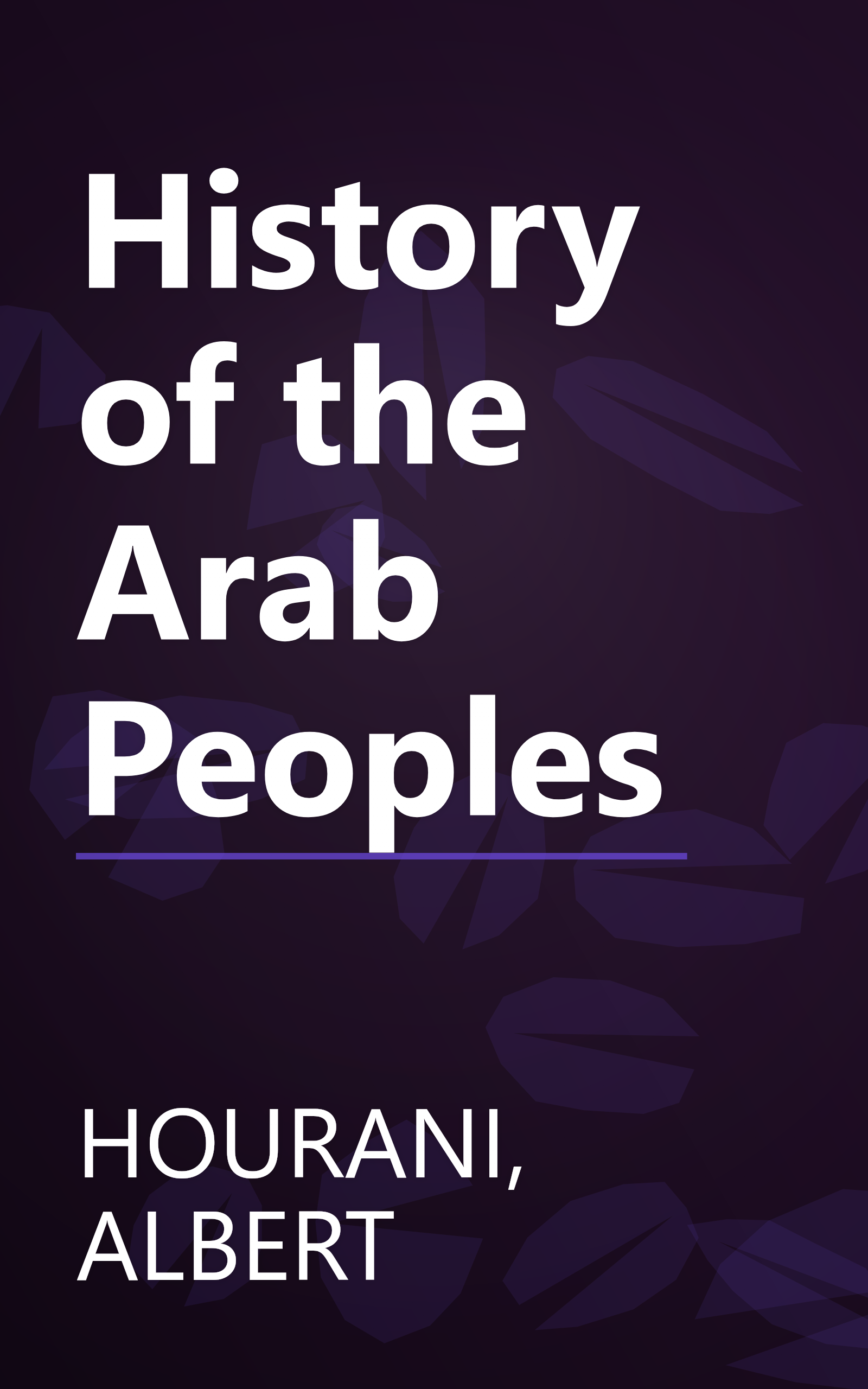 History of the Arab Peoples book cover