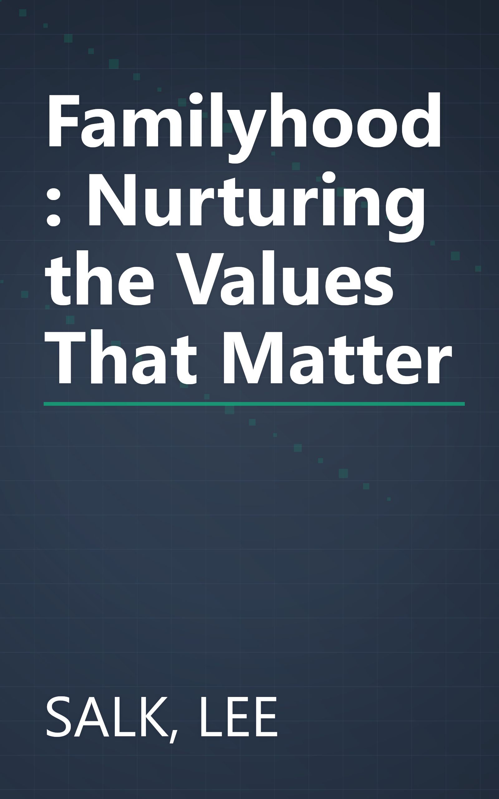 Familyhood: Nurturing the Values That Matter book cover