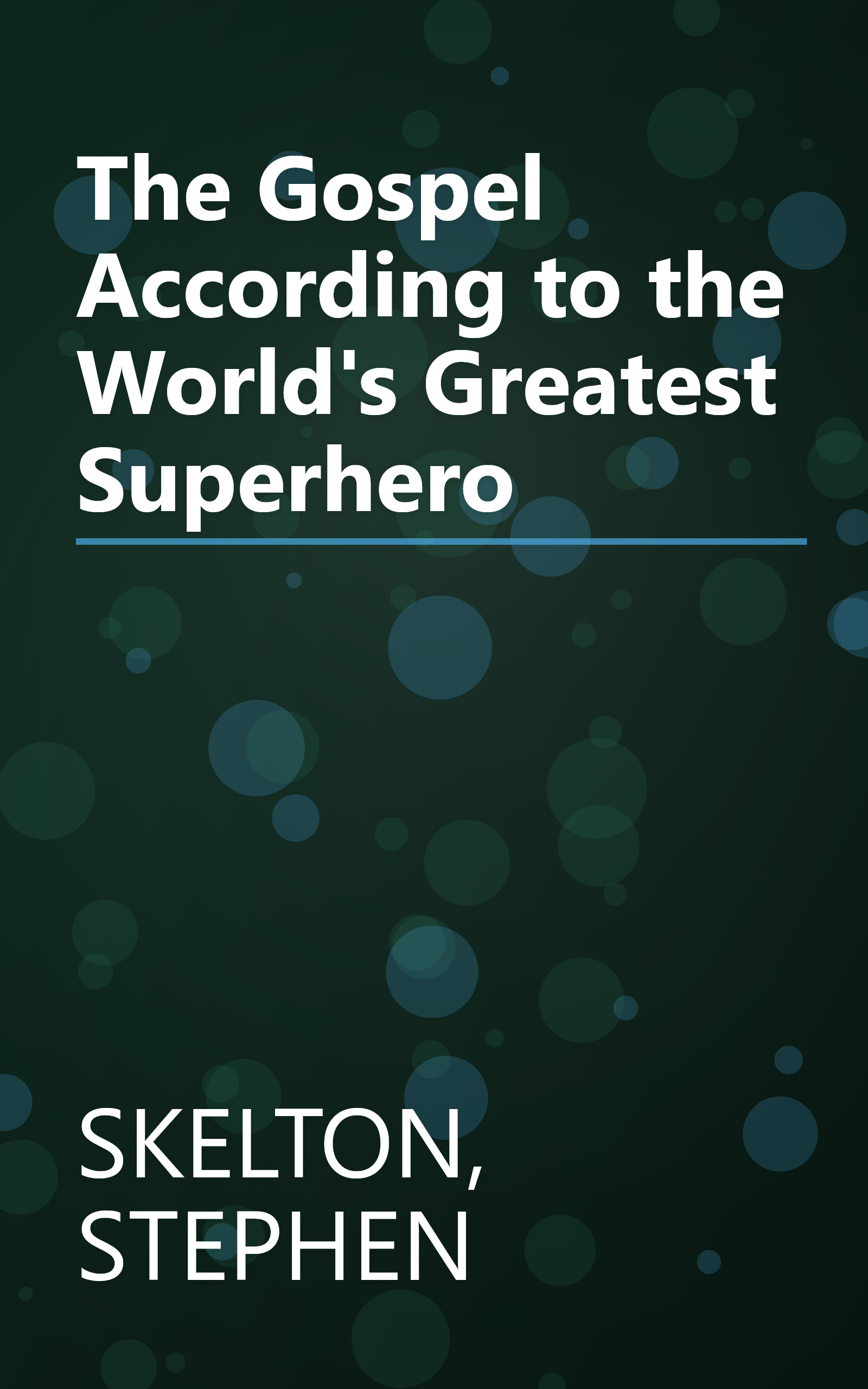 The Gospel According to the World's Greatest Superhero book cover