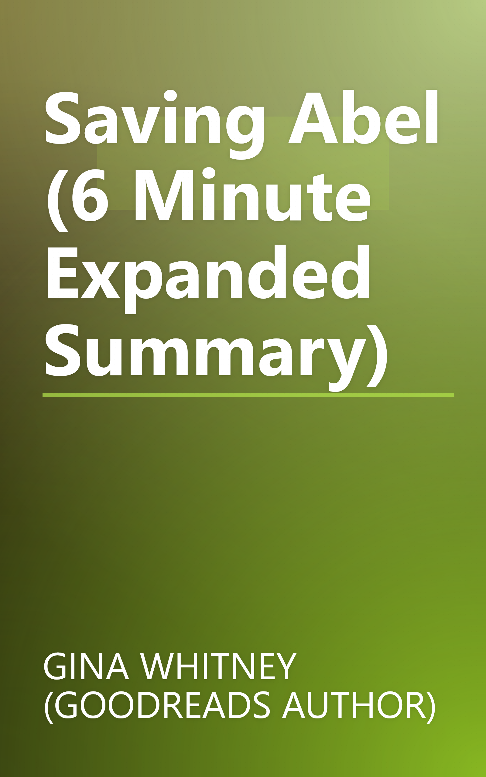 Saving Abel (6 Minute   Expanded Summary) book cover