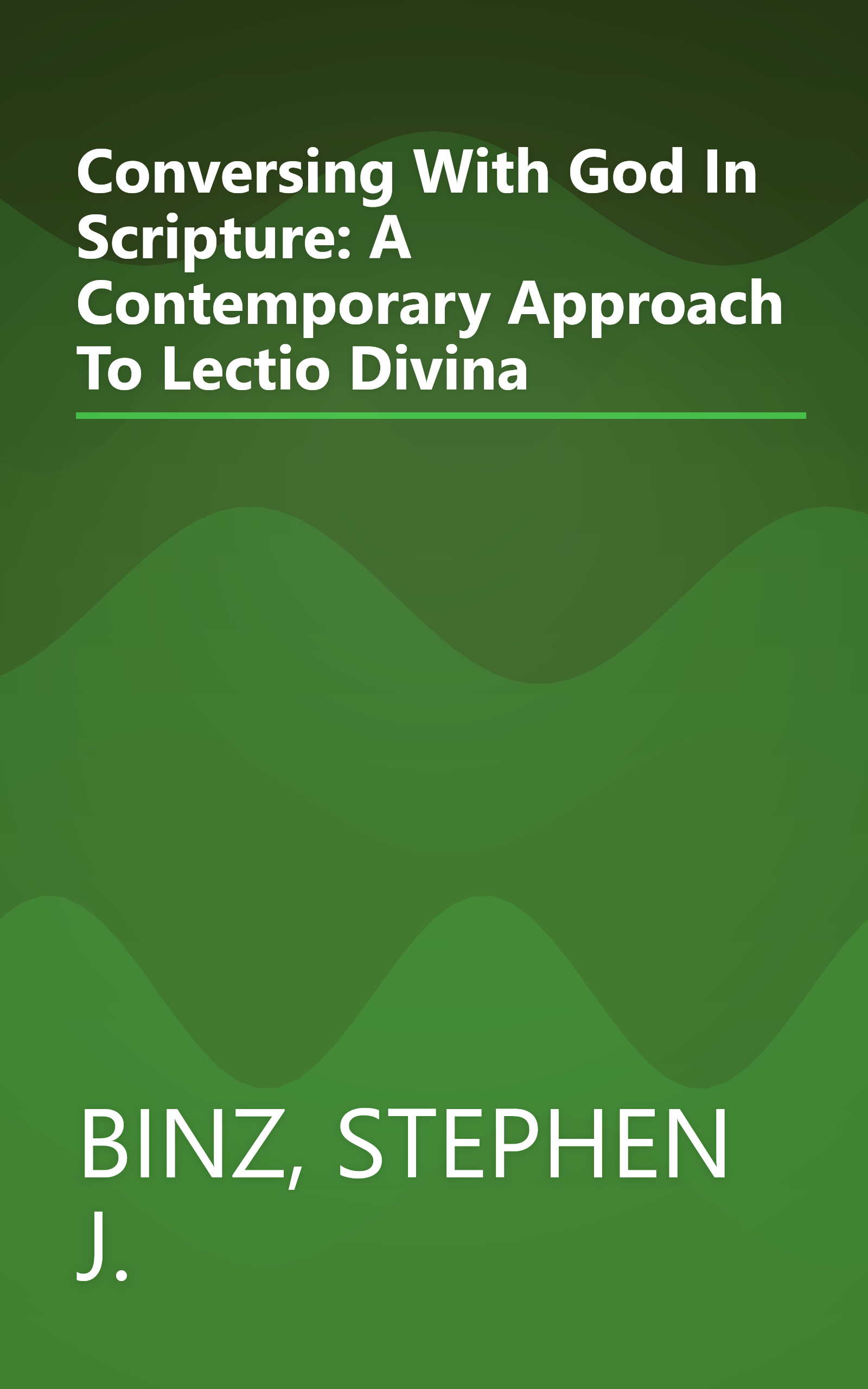 Conversing With God In Scripture: A Contemporary Approach To Lectio Divina book cover