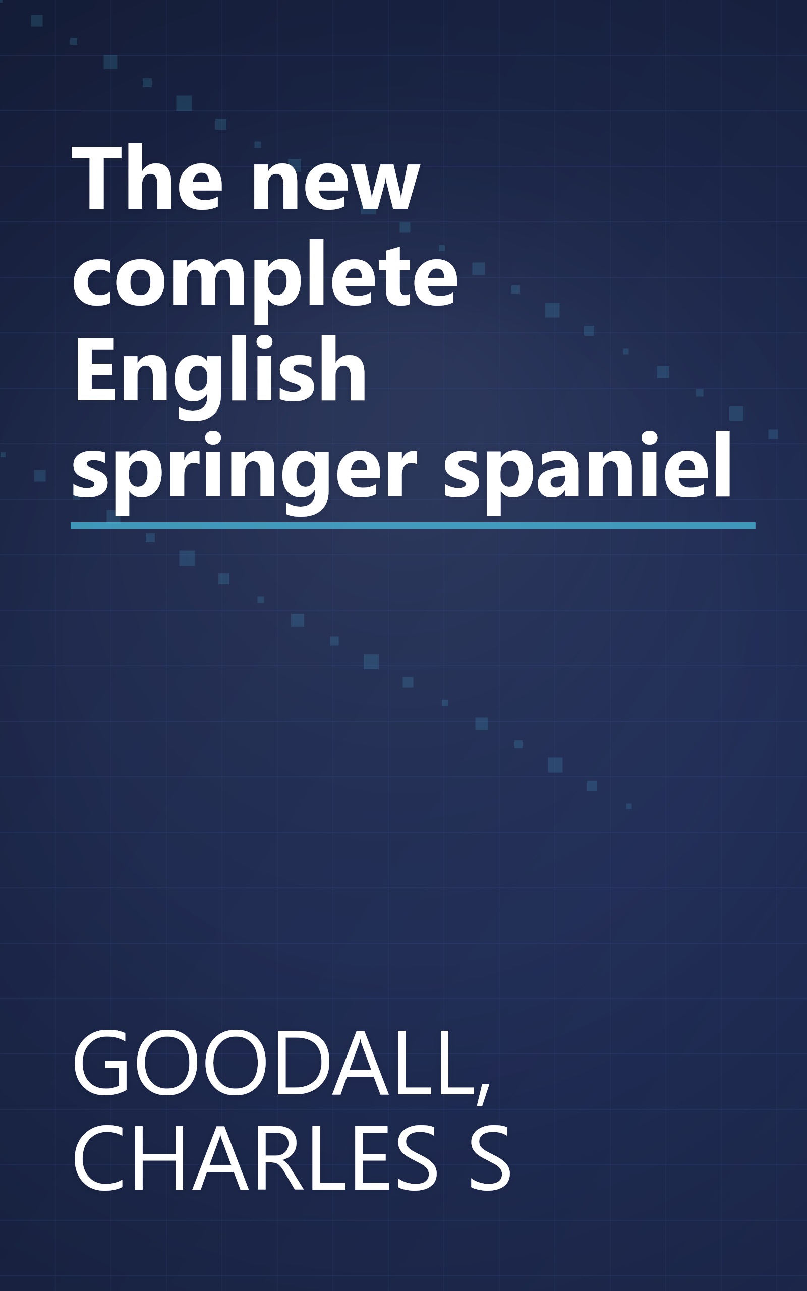 The new complete English springer spaniel book cover