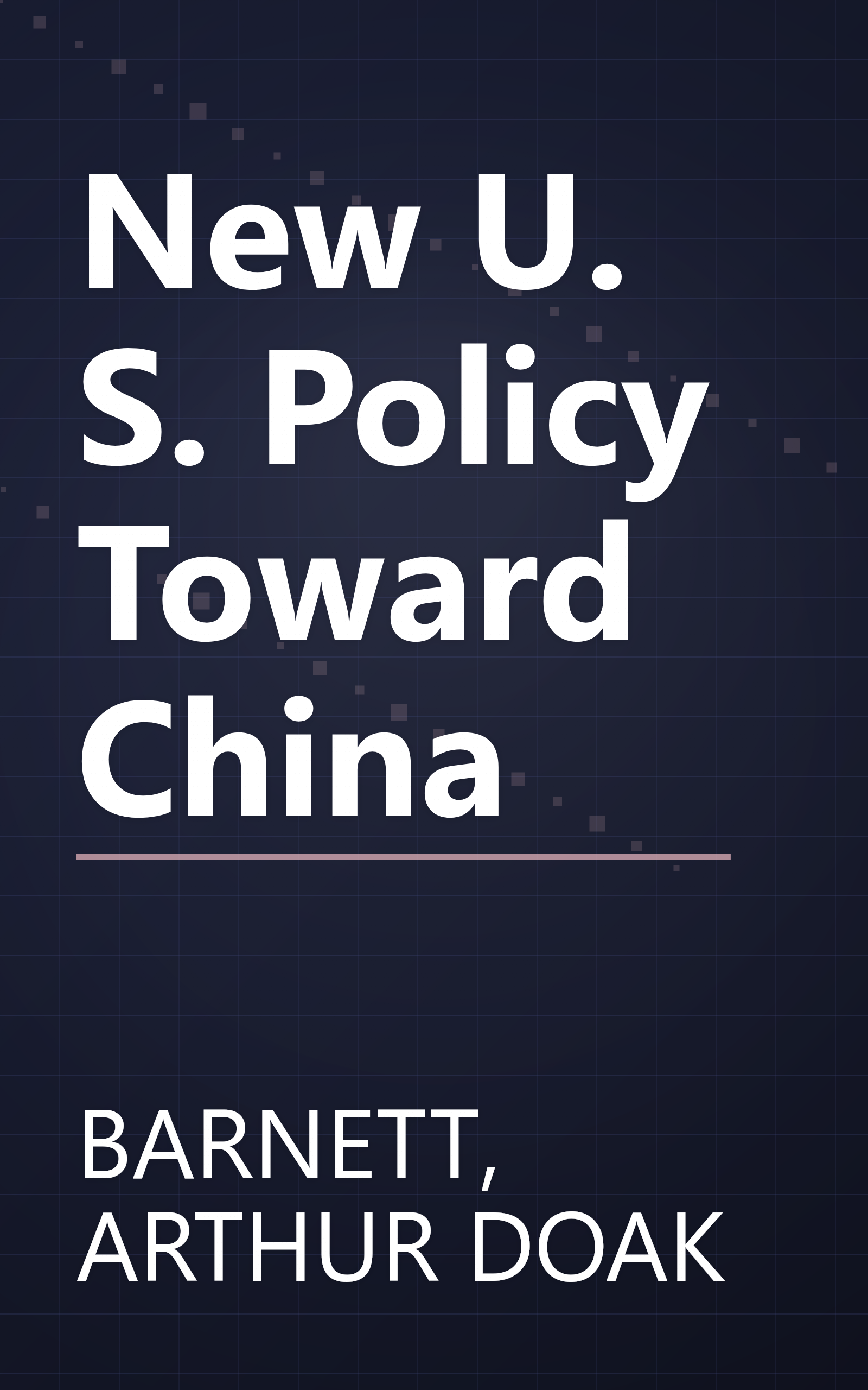 New U. S. Policy Toward China book cover