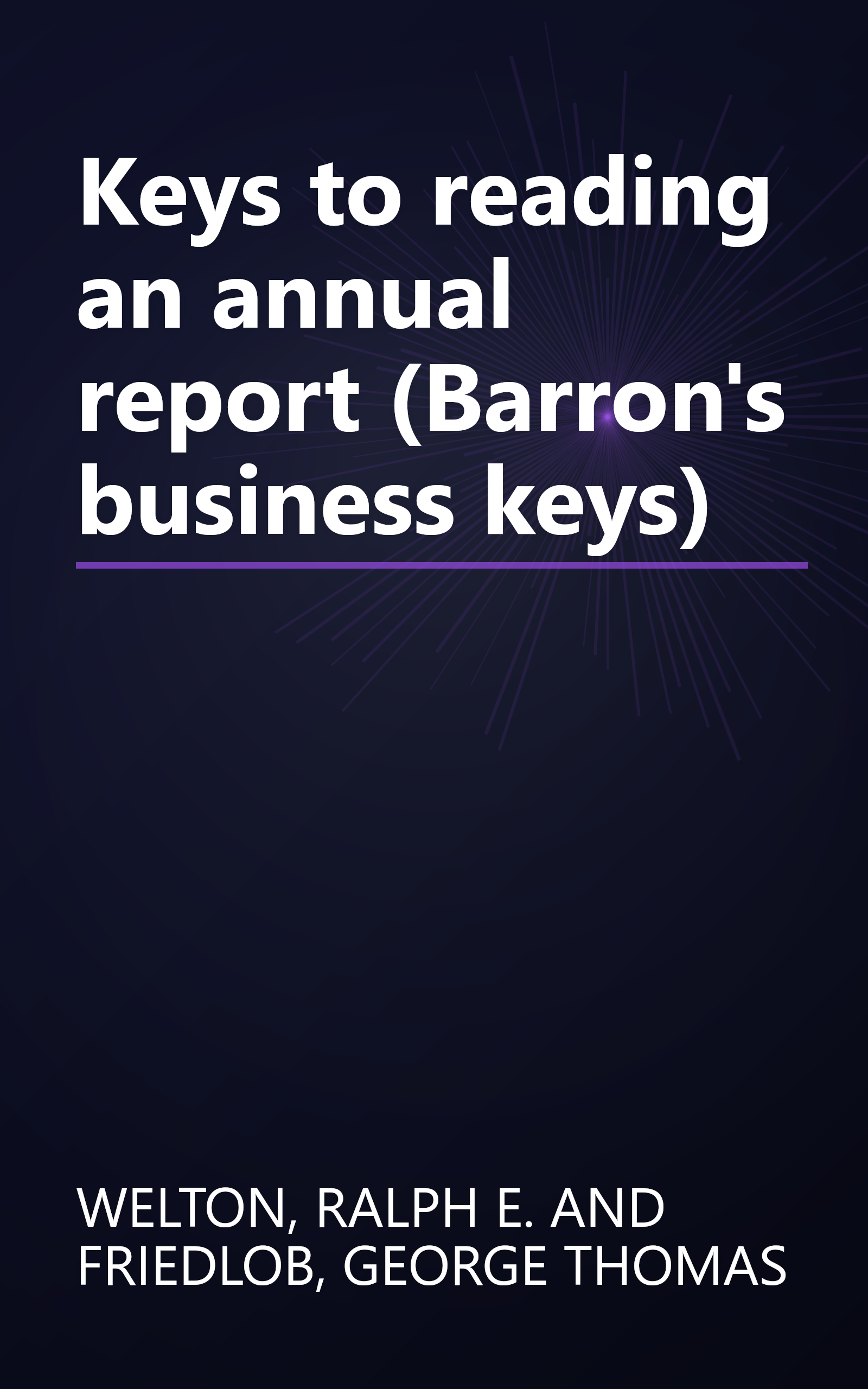 Keys to reading an annual report (Barron's business keys) book cover