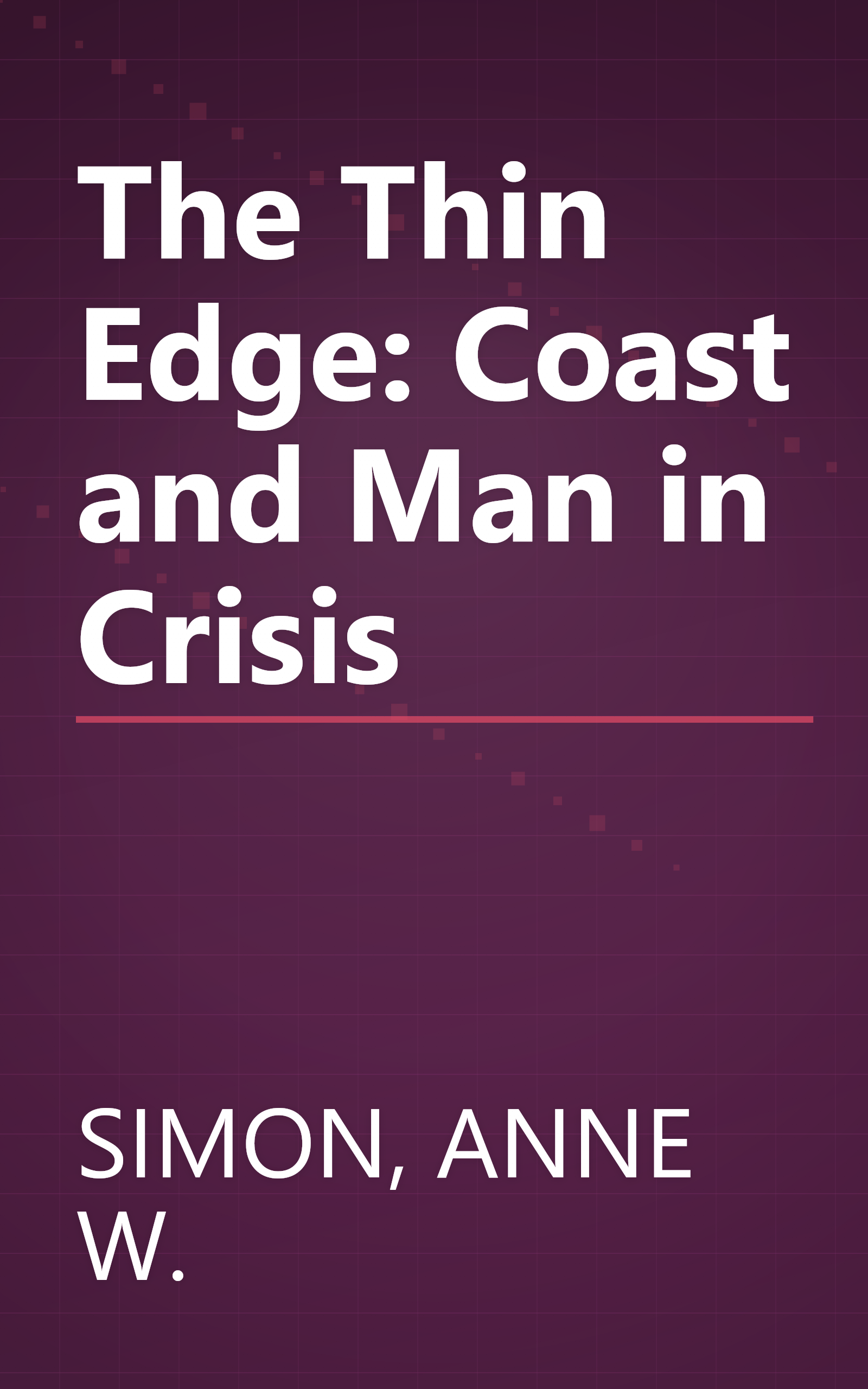 The Thin Edge: Coast and Man in Crisis book cover