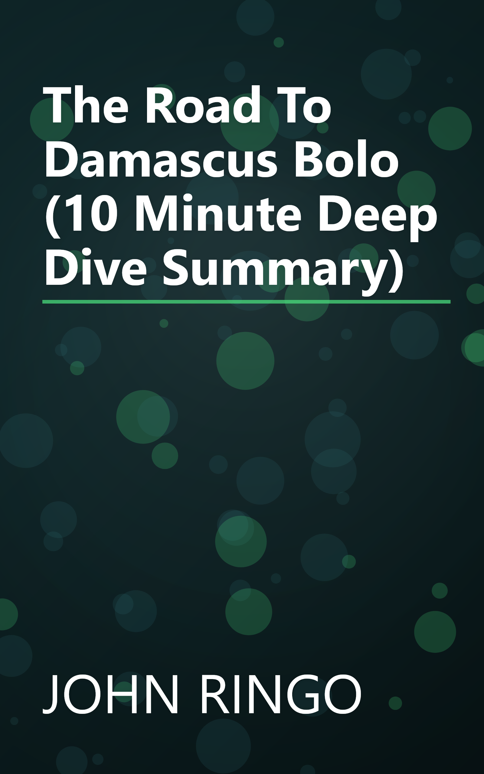 The Road To Damascus  Bolo  (10 Minute   Deep Dive Summary) book cover