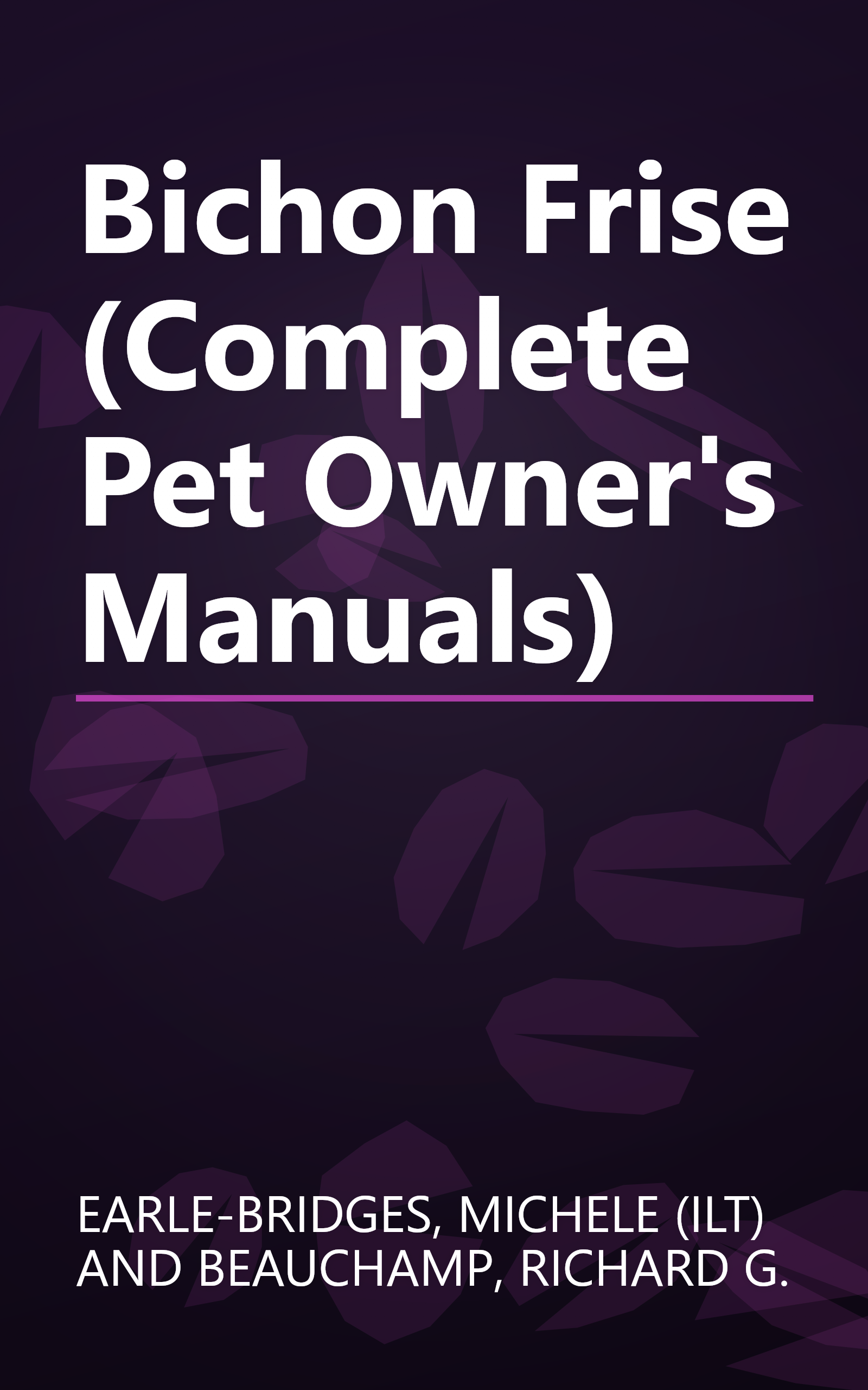 Bichon Frise (Complete Pet Owner's Manuals) book cover