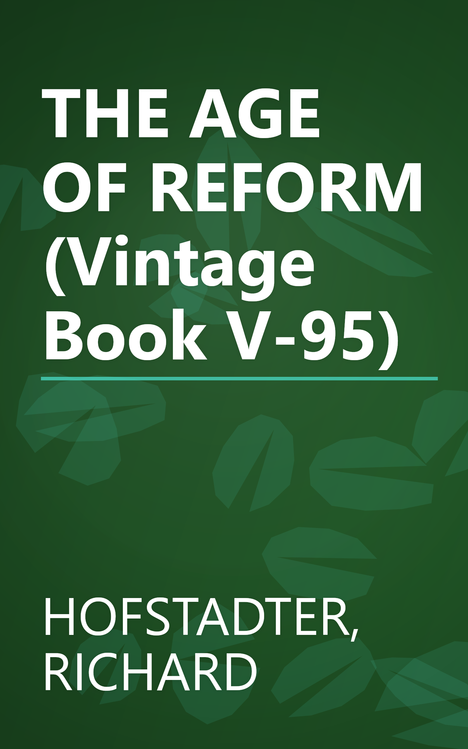 THE AGE OF REFORM (Vintage Book V-95) book cover