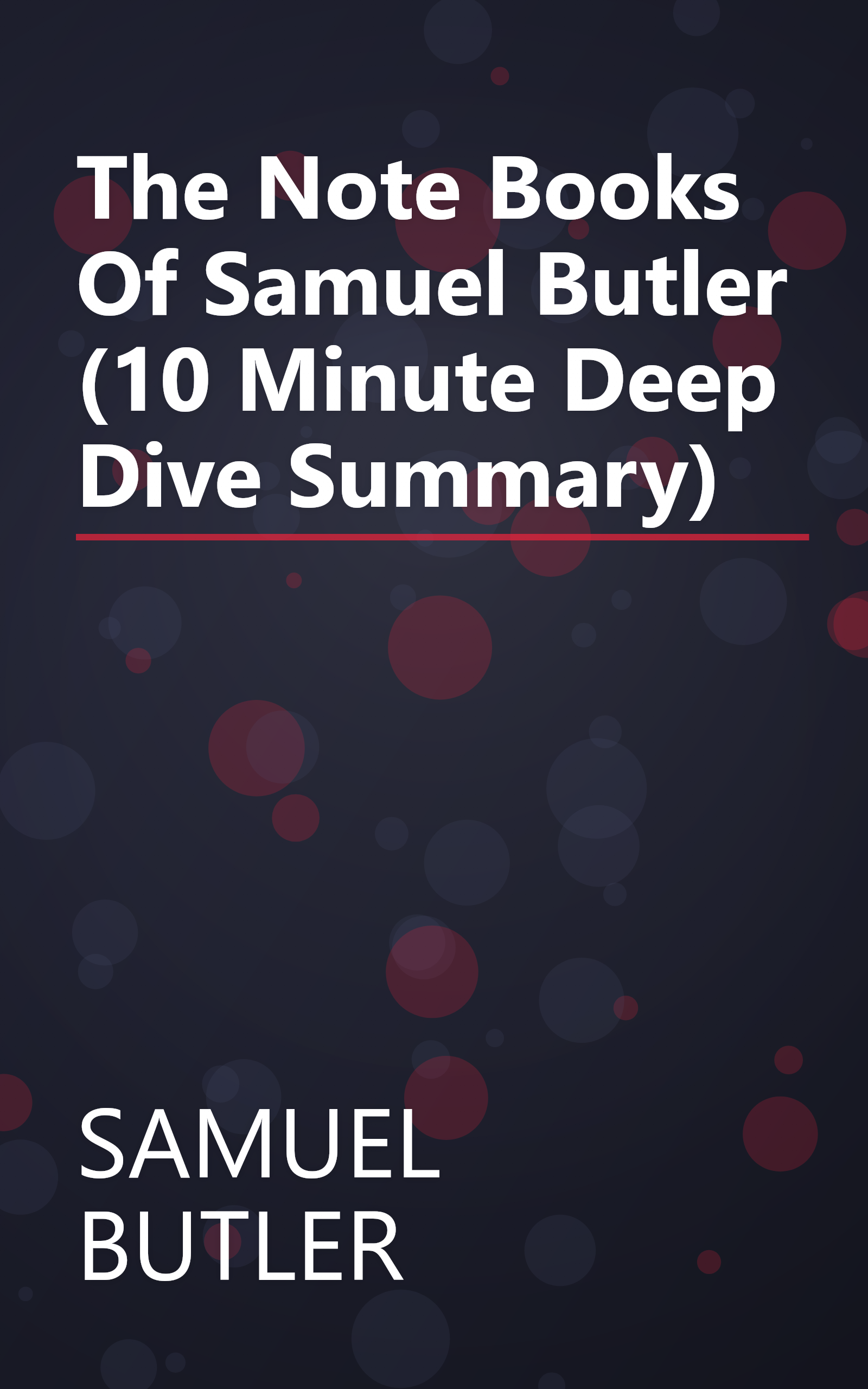 The Note Books Of Samuel Butler (10 Minute   Deep Dive Summary) book cover