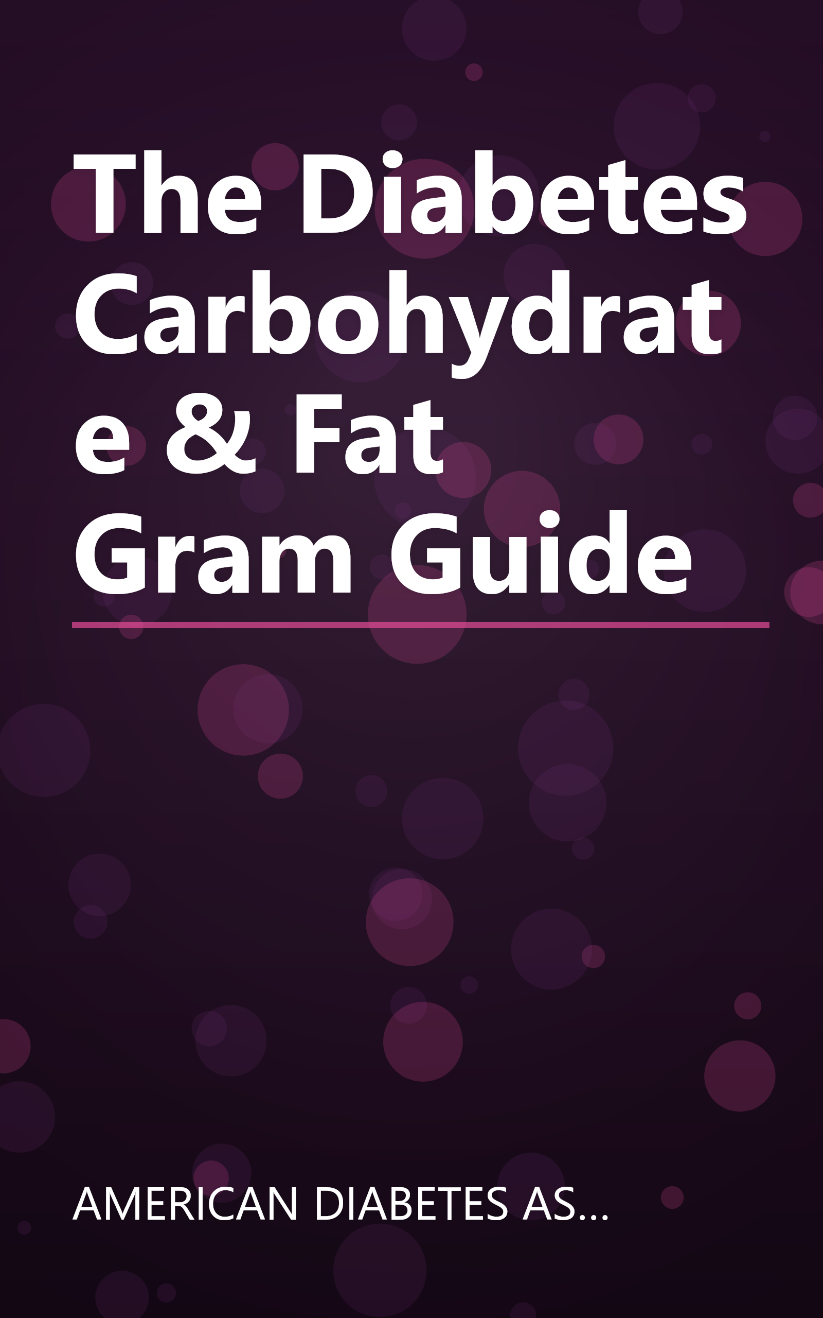 The Diabetes Carbohydrate & Fat Gram Guide book cover