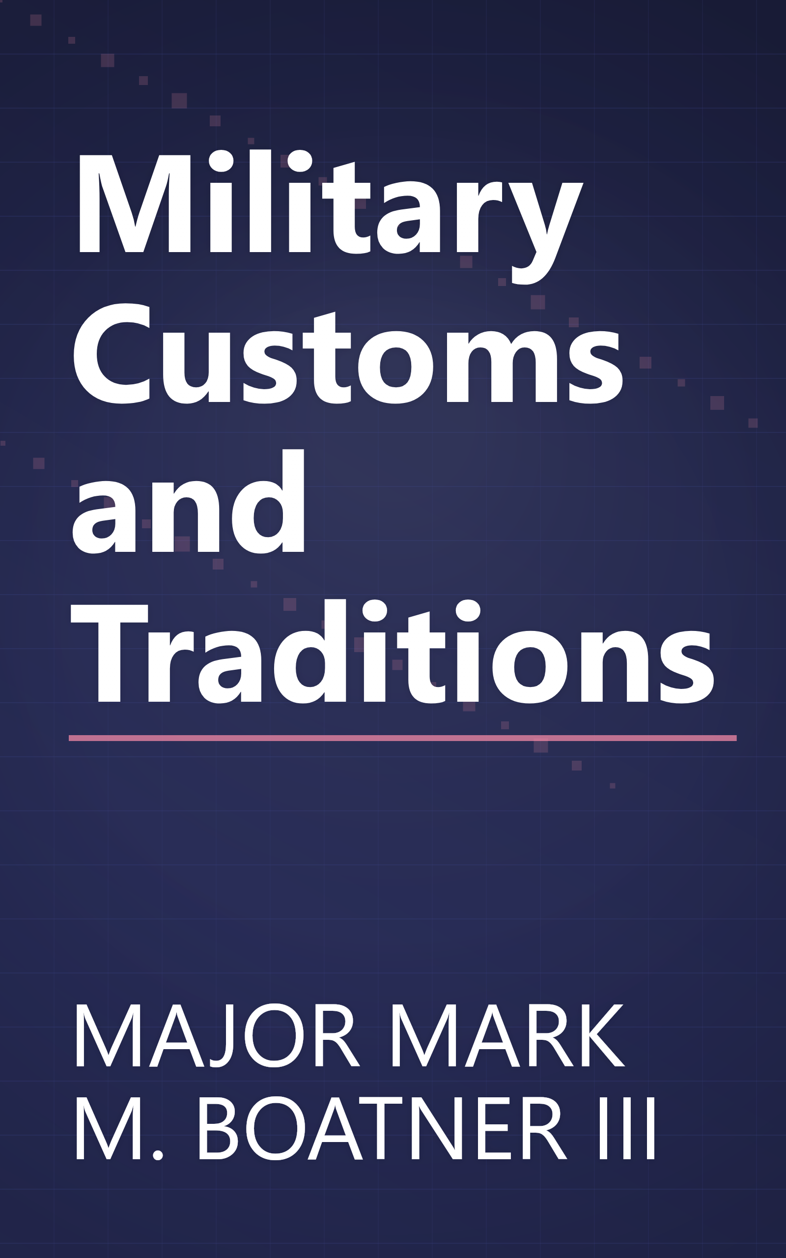 Military Customs and Traditions book cover
