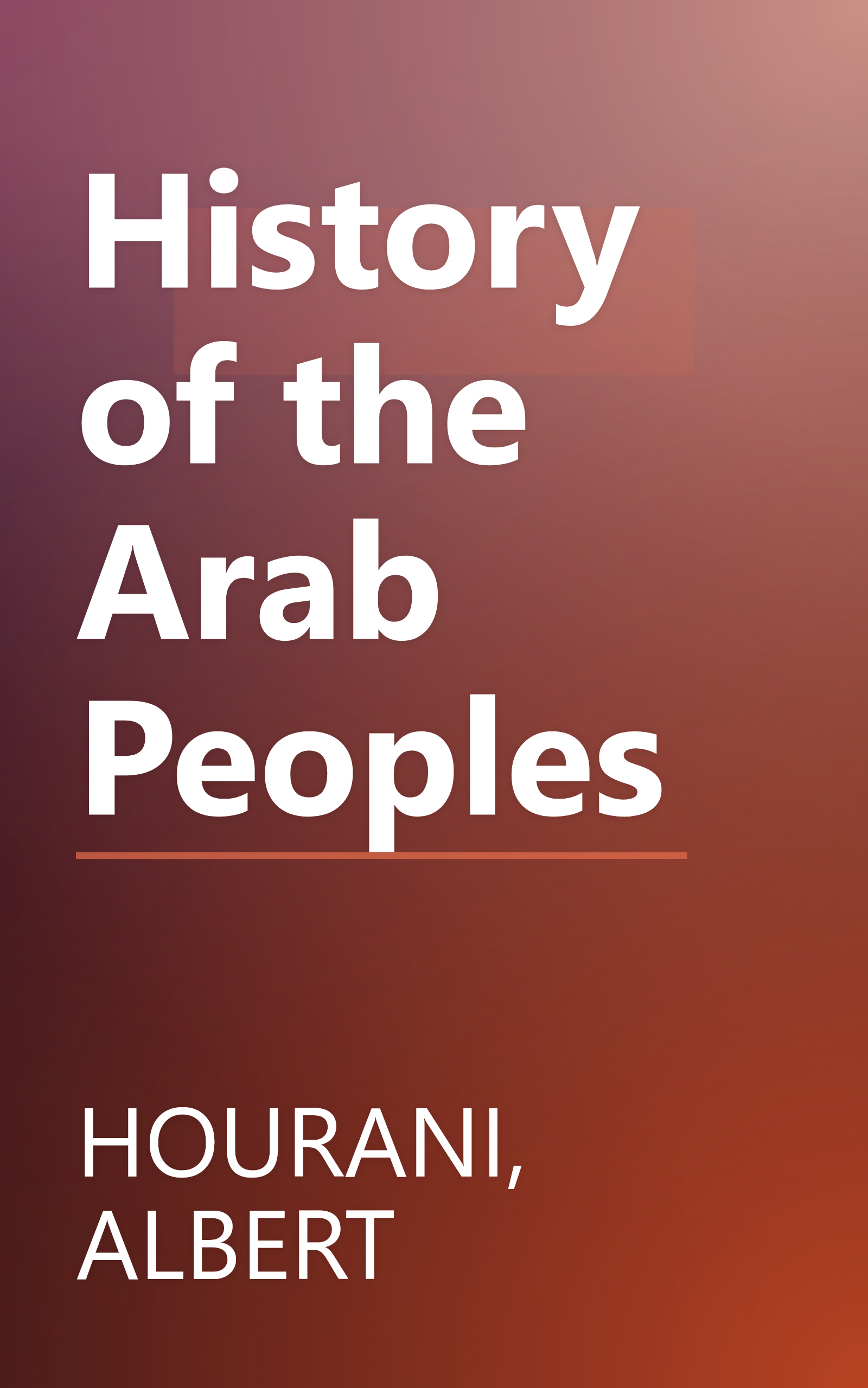 History of the Arab Peoples book cover