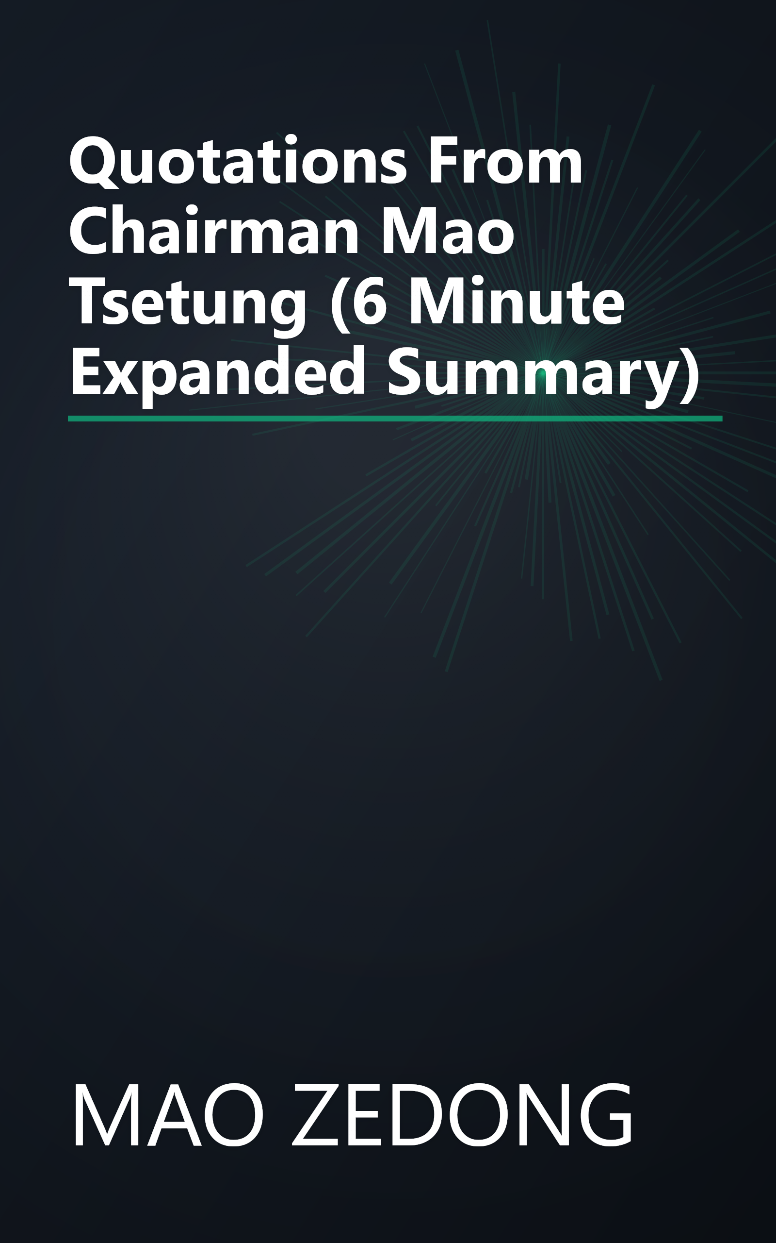 Quotations From Chairman Mao Tsetung (6 Minute   Expanded Summary) book cover