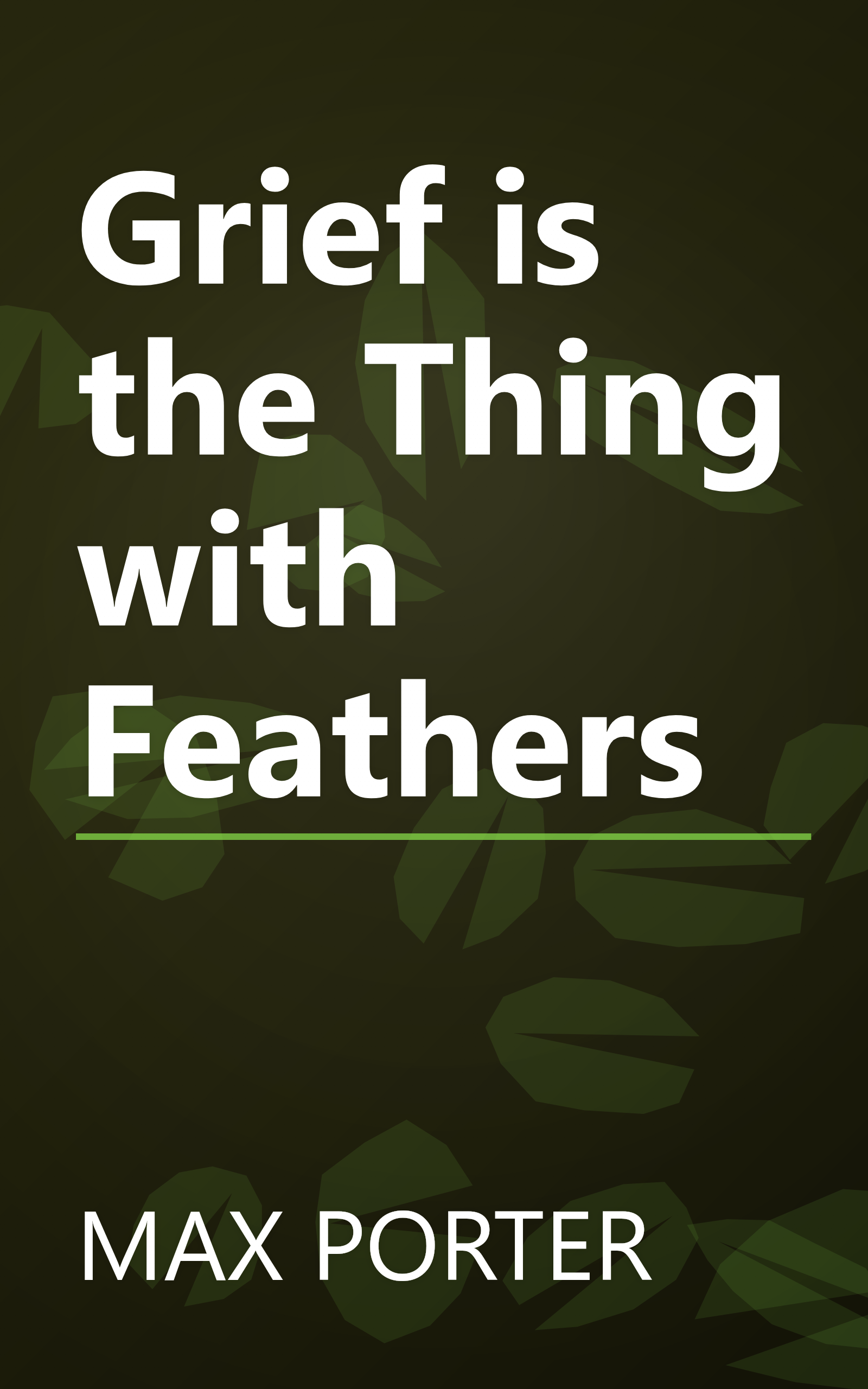 Grief is the Thing with Feathers book cover