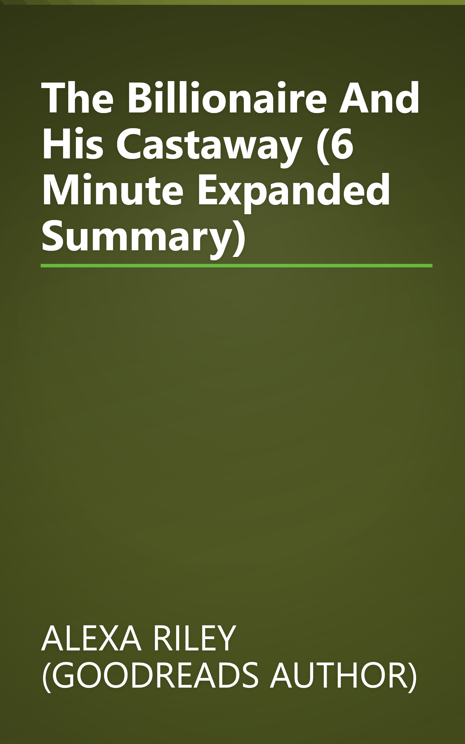 The Billionaire And His Castaway (6 Minute   Expanded Summary) book cover