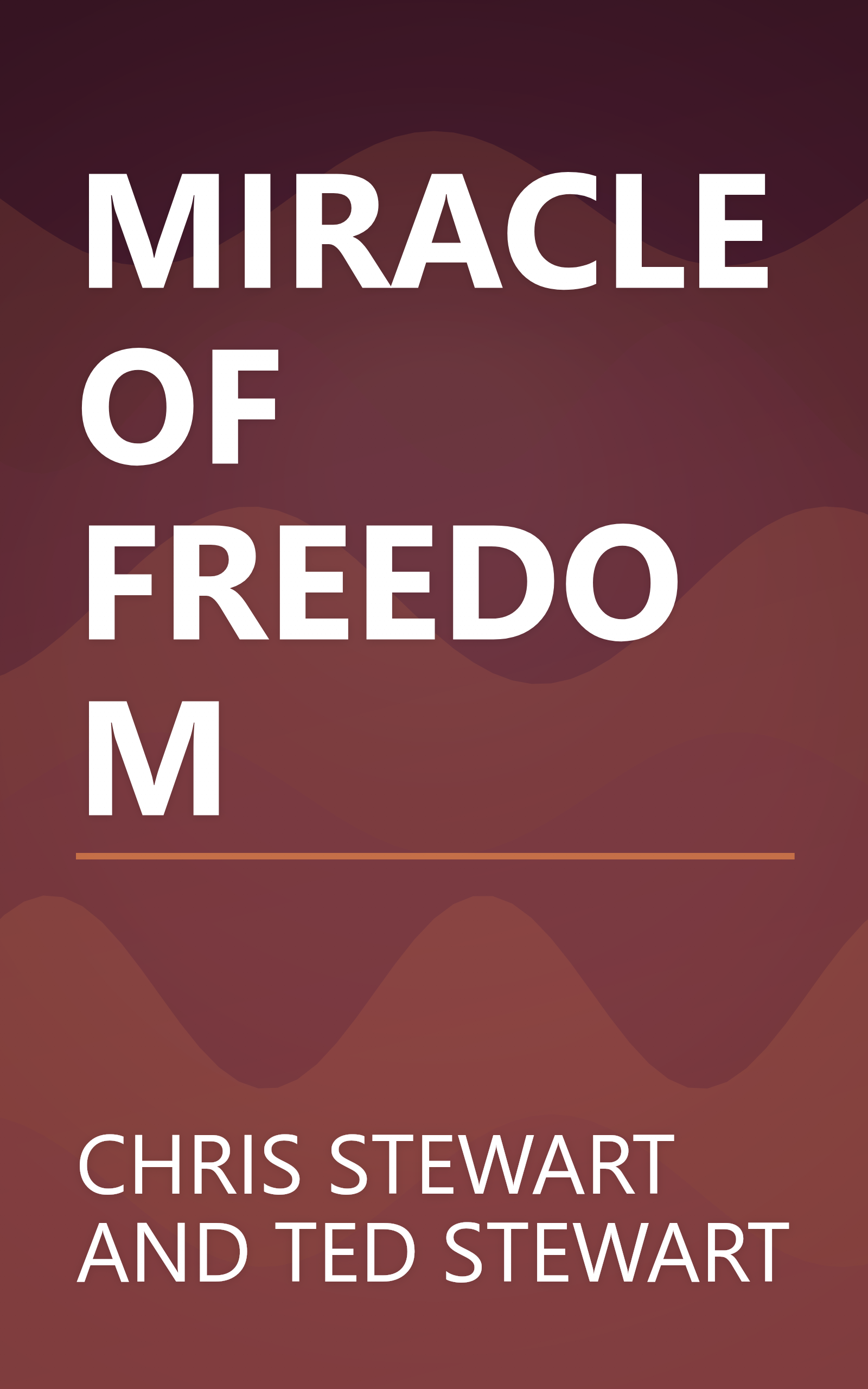 MIRACLE OF FREEDOM book cover