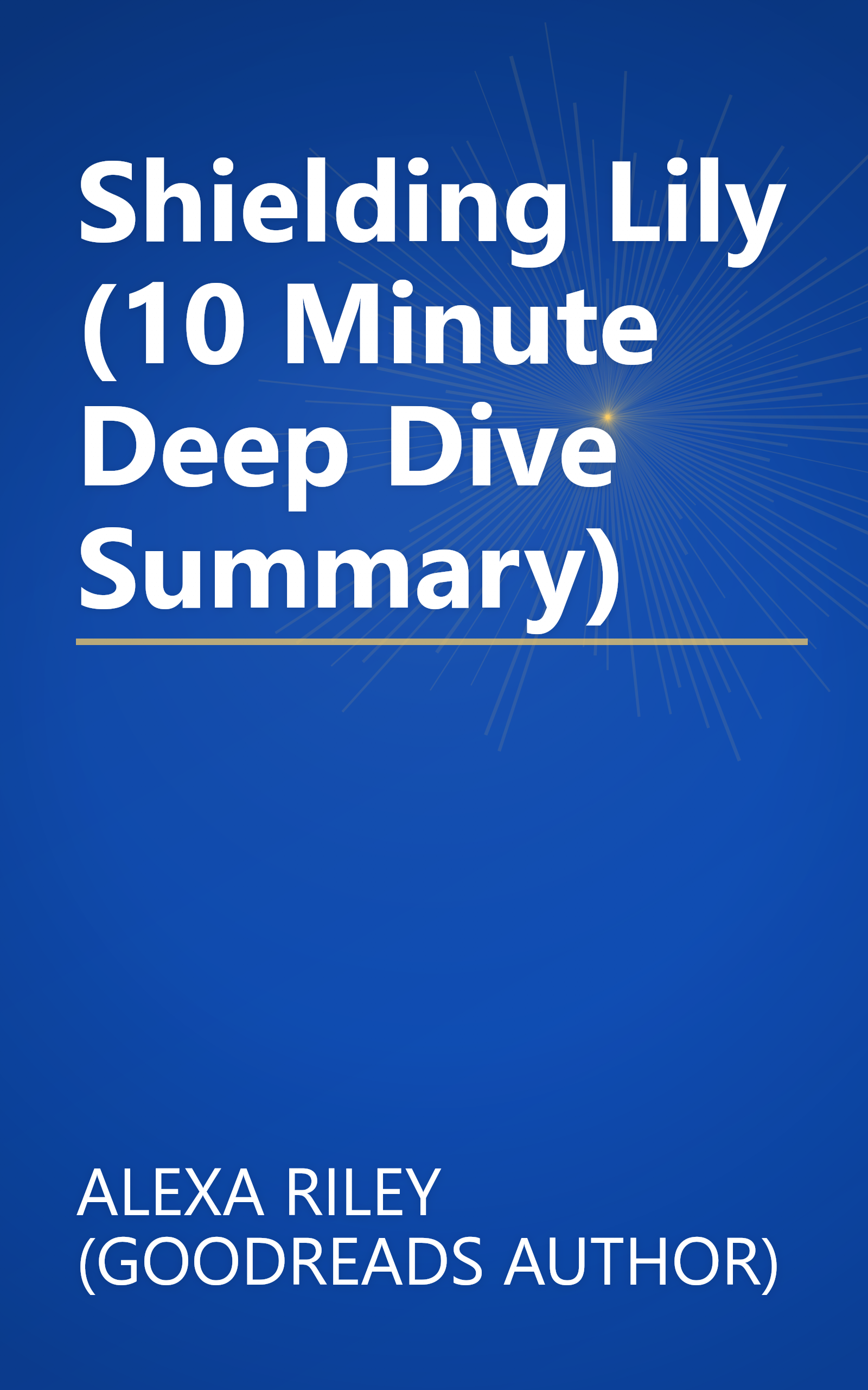 Shielding Lily (10 Minute   Deep Dive Summary) book cover