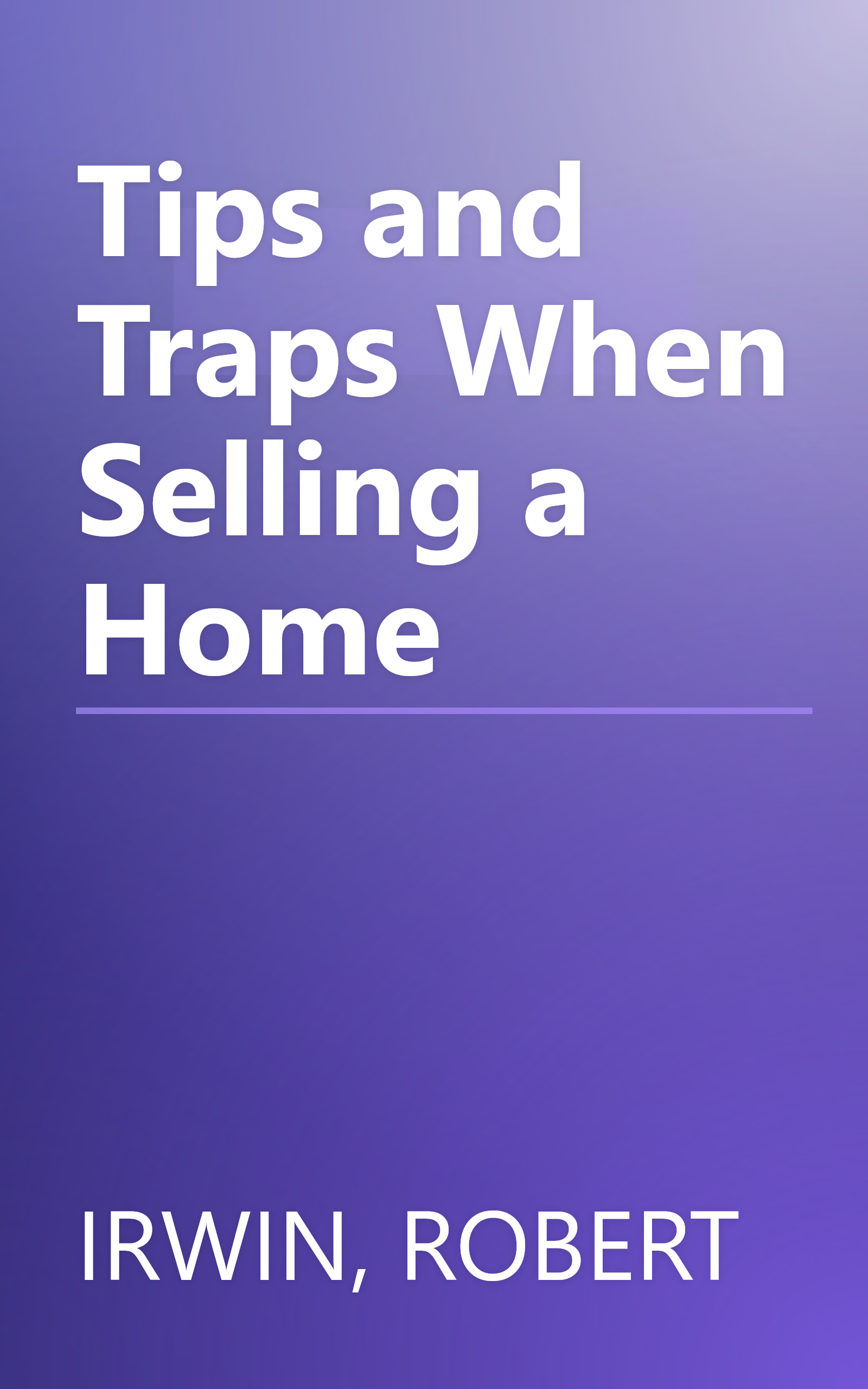 Tips and Traps When Selling a Home book cover