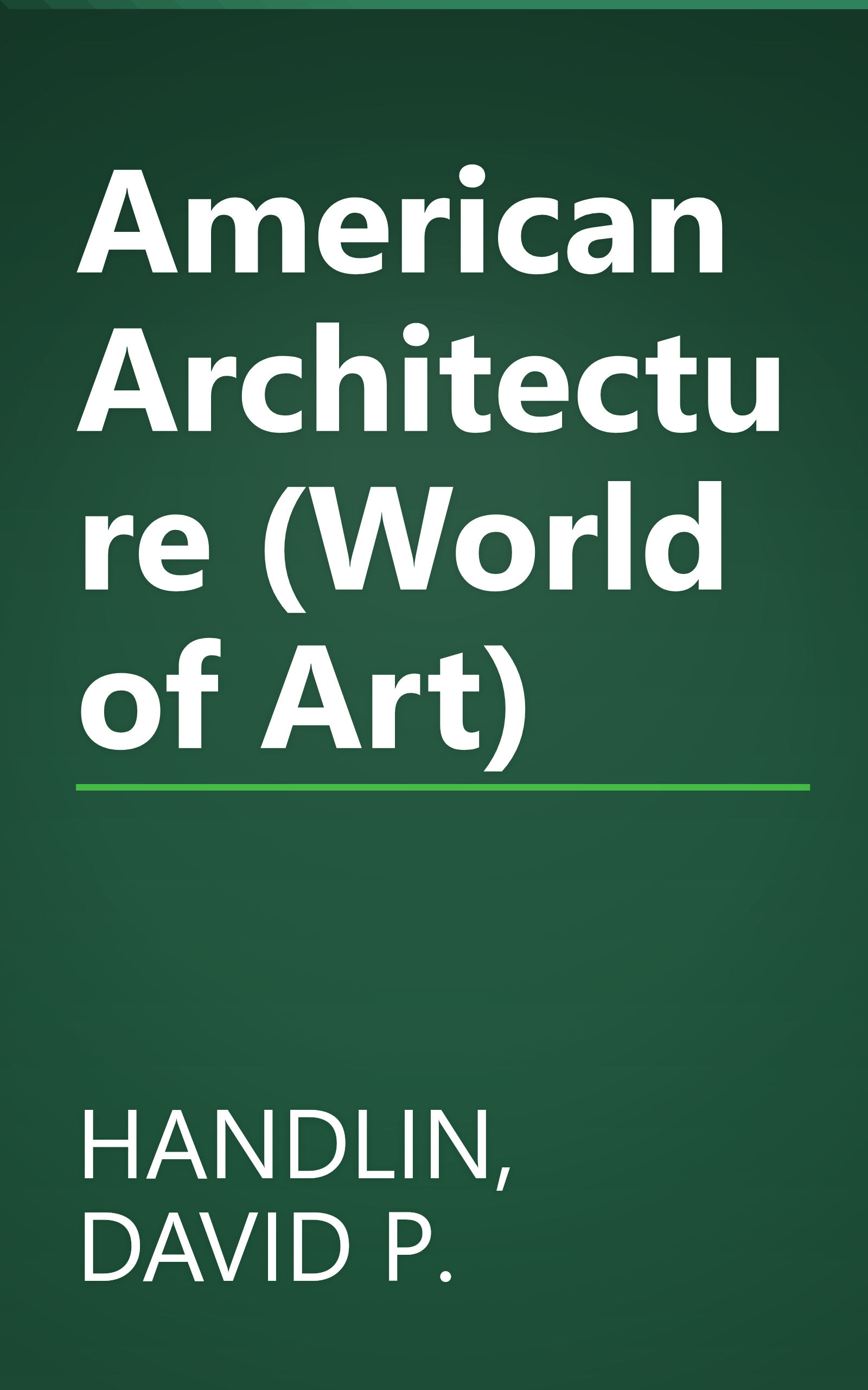 American Architecture (World of Art) book cover