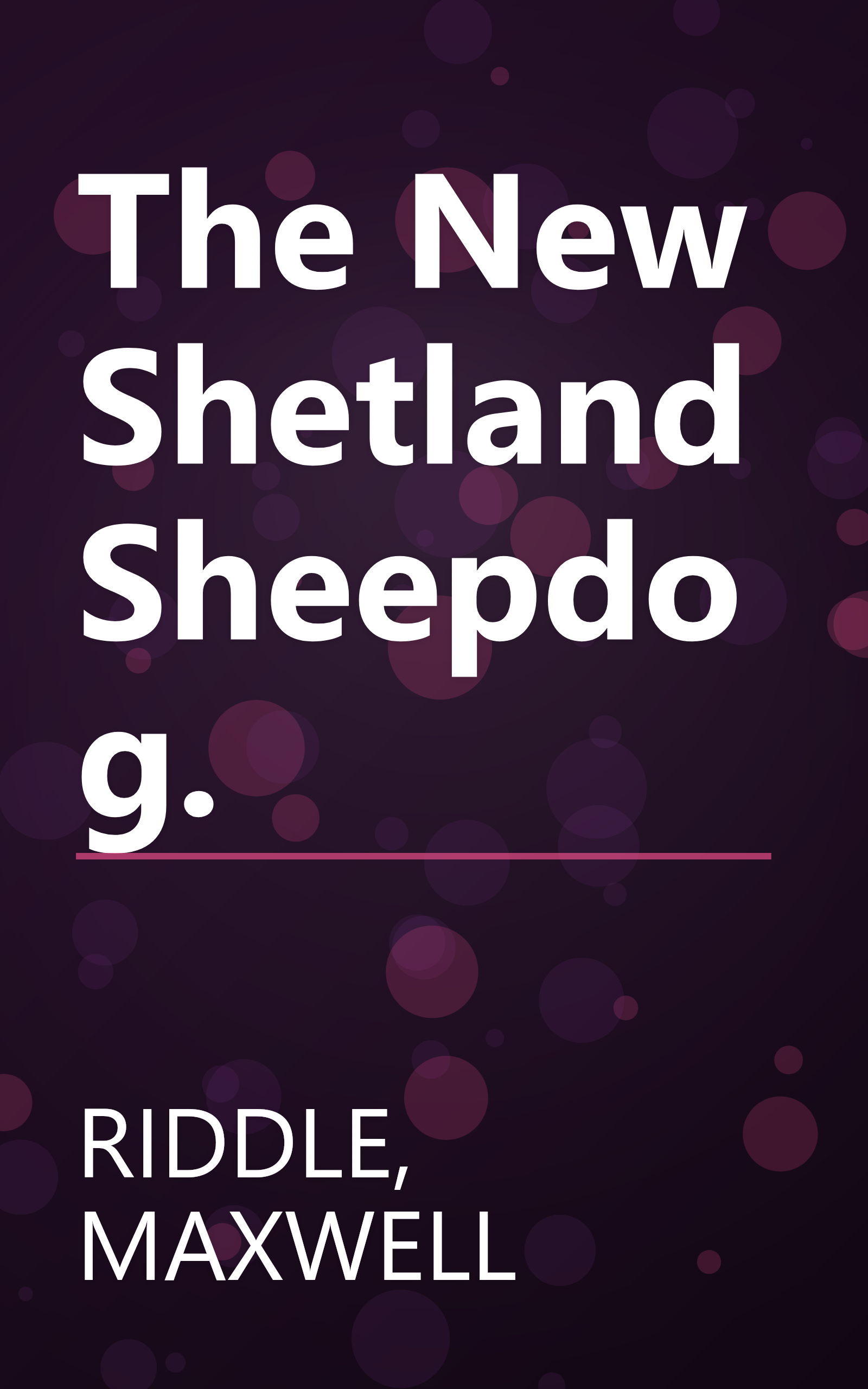 The New Shetland Sheepdog. book cover