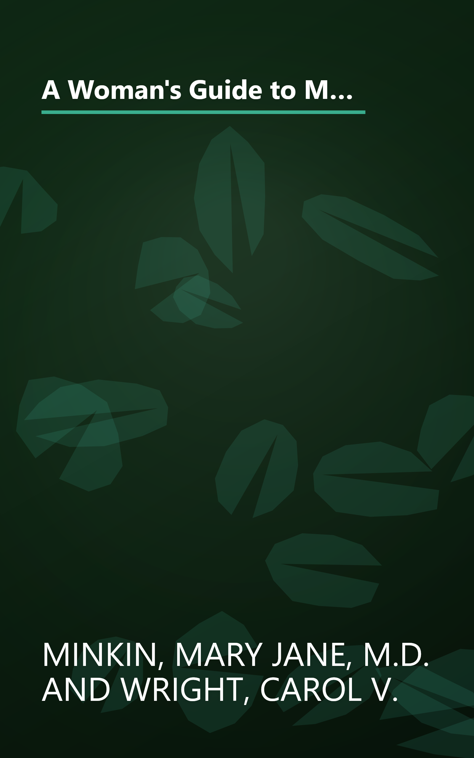 A Woman's Guide to Menopause and Perimenopause (Yale University Press Health & Wellness) book cover