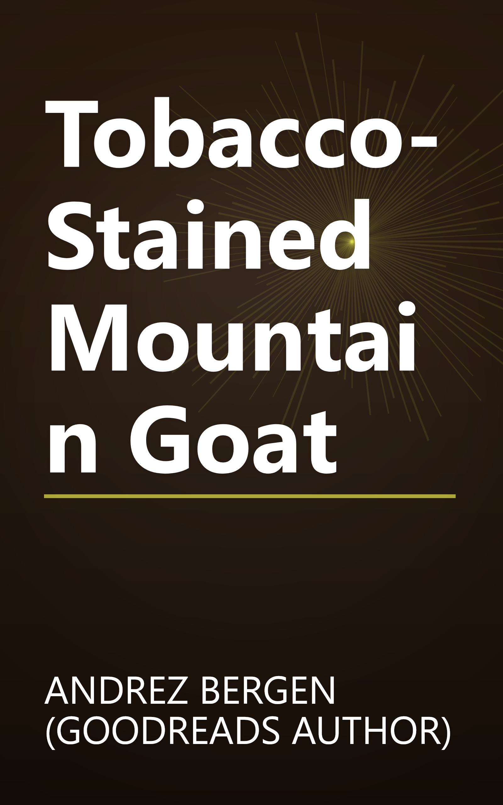 Tobacco-Stained Mountain Goat book cover