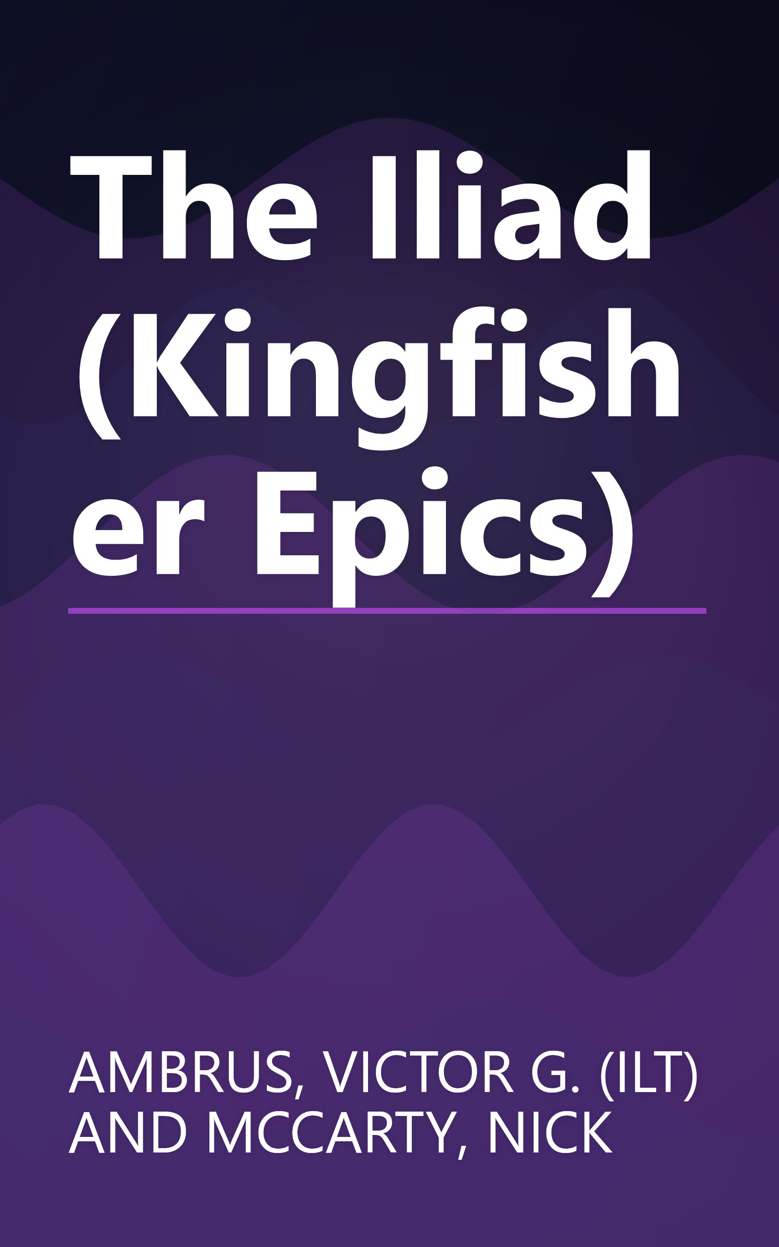 The Iliad (Kingfisher Epics) book cover