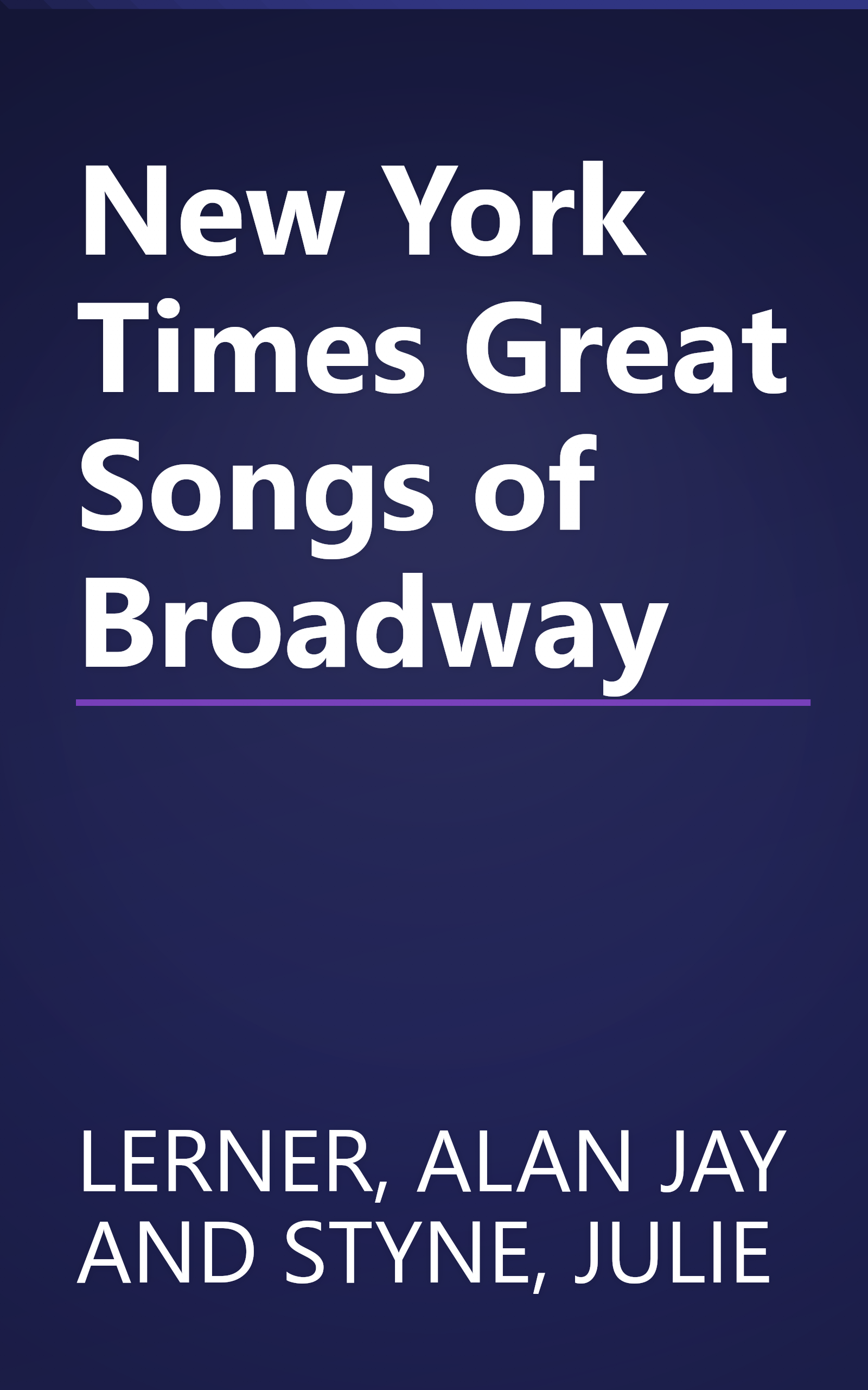 New York Times Great Songs of Broadway book cover