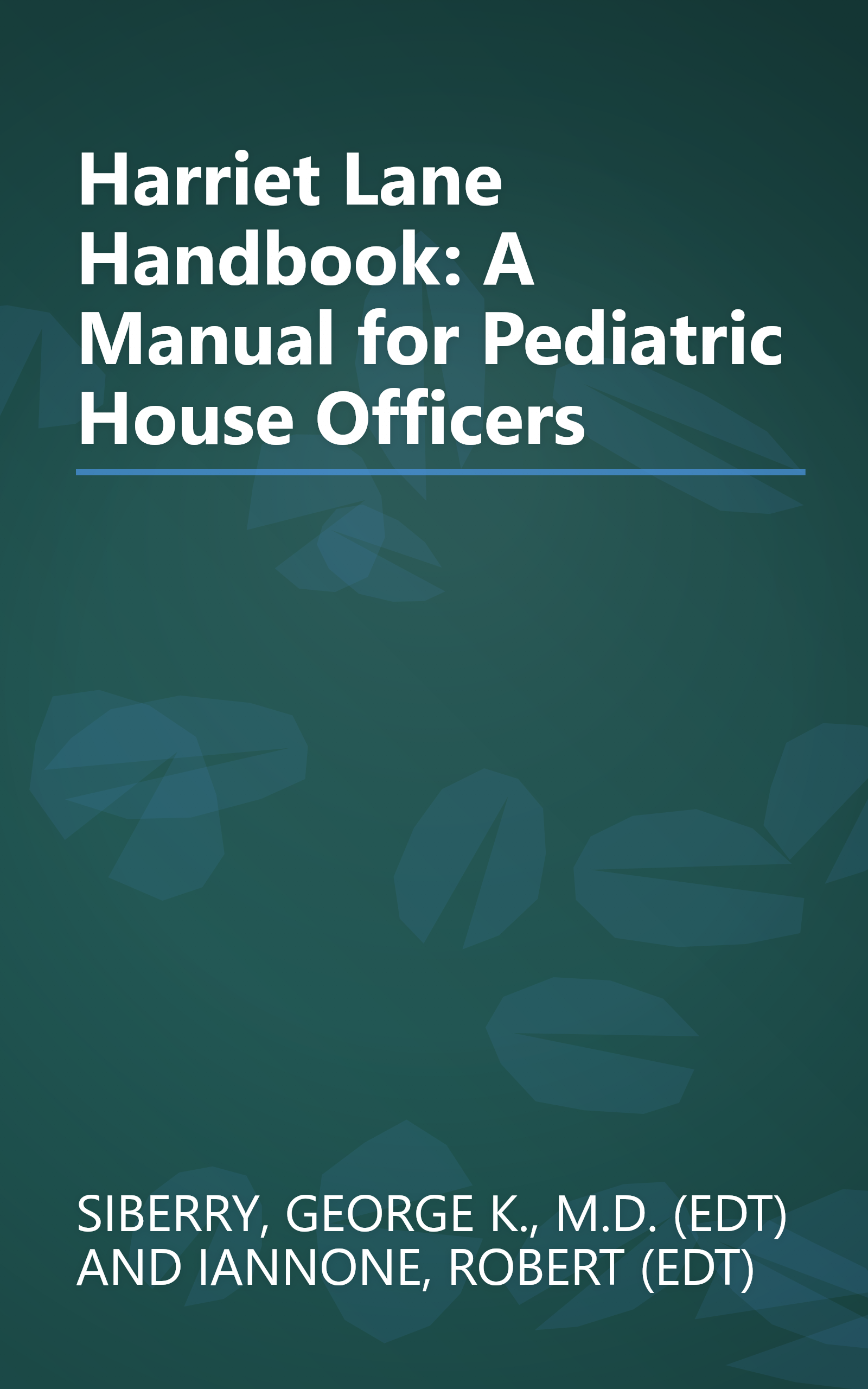 Harriet Lane Handbook: A Manual for Pediatric House Officers book cover