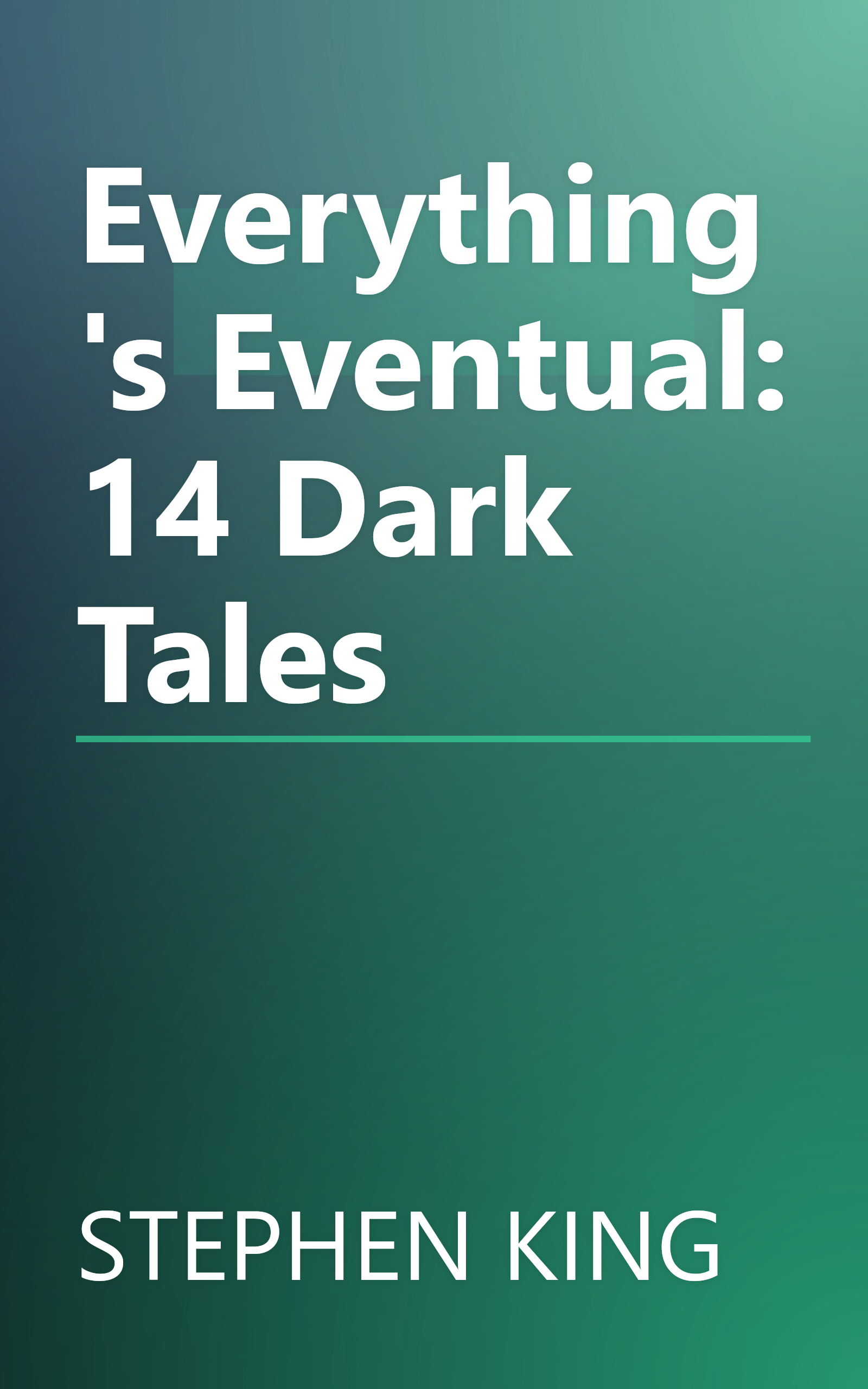 Everything's Eventual: 14 Dark Tales book cover