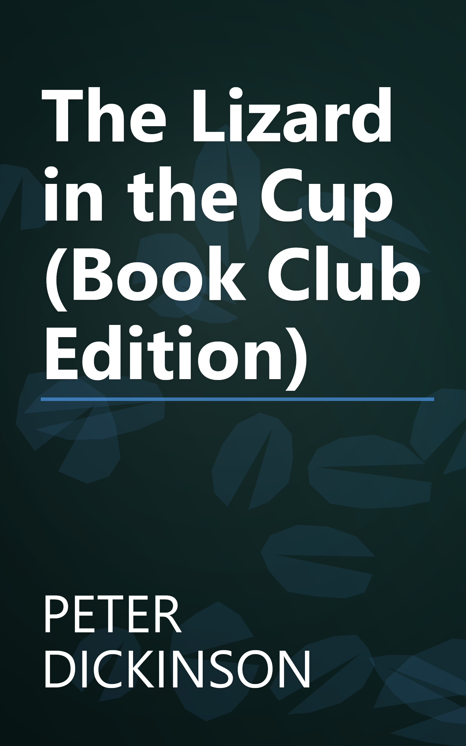 The Lizard in the Cup (Book Club Edition) book cover