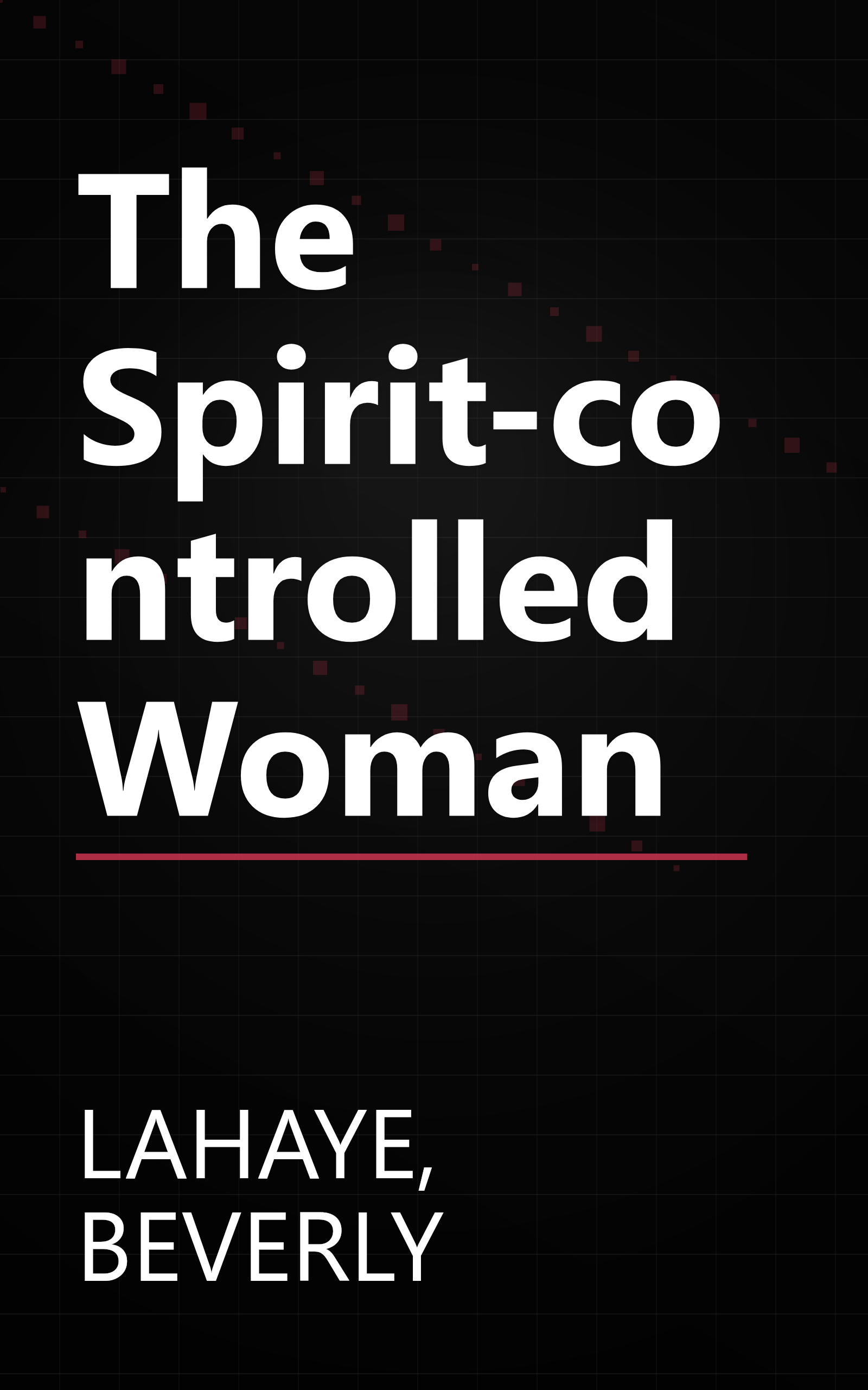 The Spirit-controlled Woman book cover