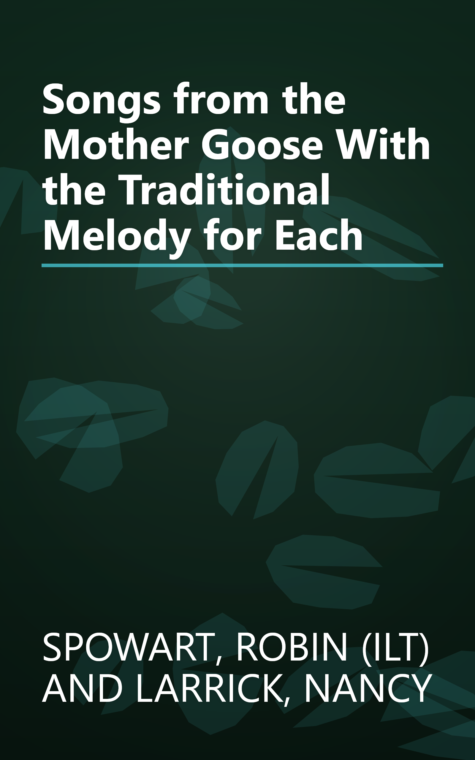 Songs from the Mother Goose With the Traditional Melody for Each book cover