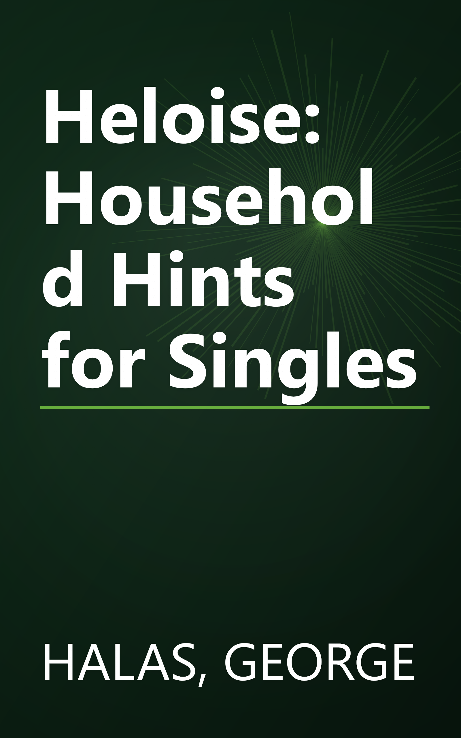 Heloise: Household Hints for Singles book cover