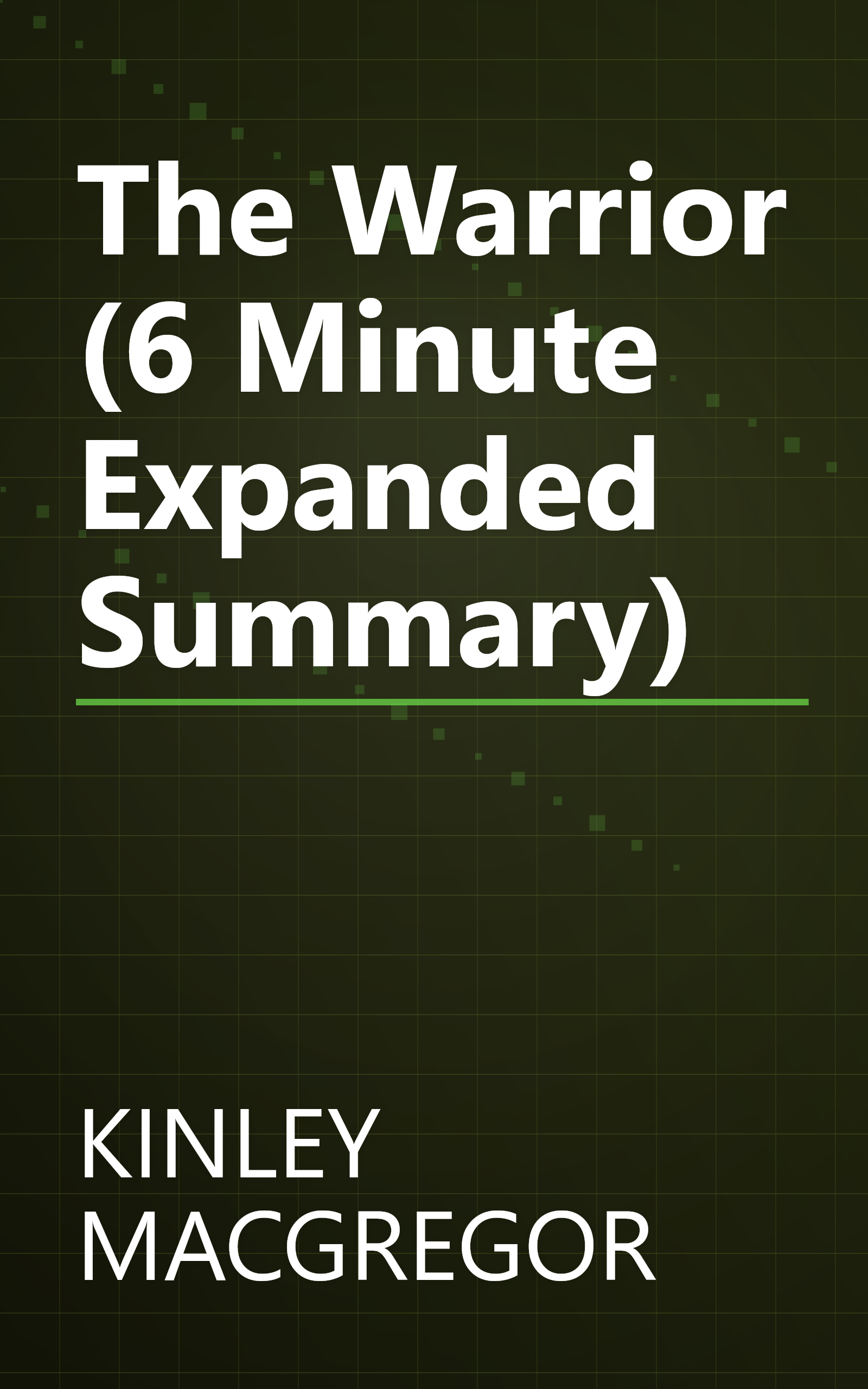 The Warrior (6 Minute   Expanded Summary) book cover