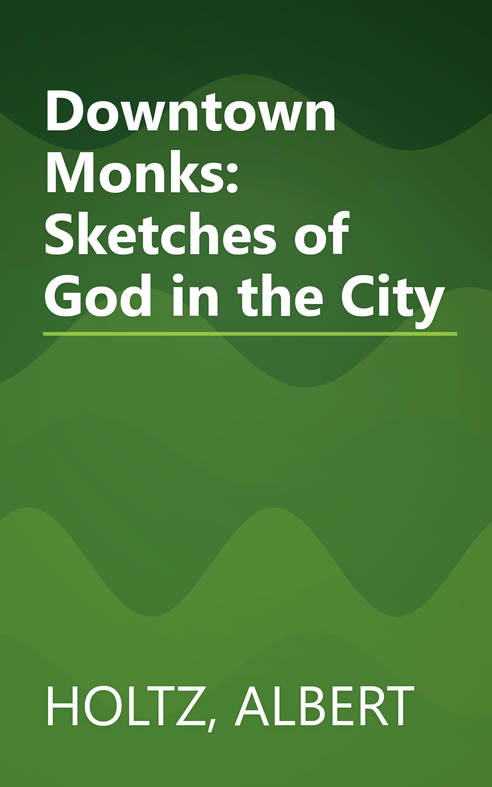 Downtown Monks: Sketches of God in the City book cover