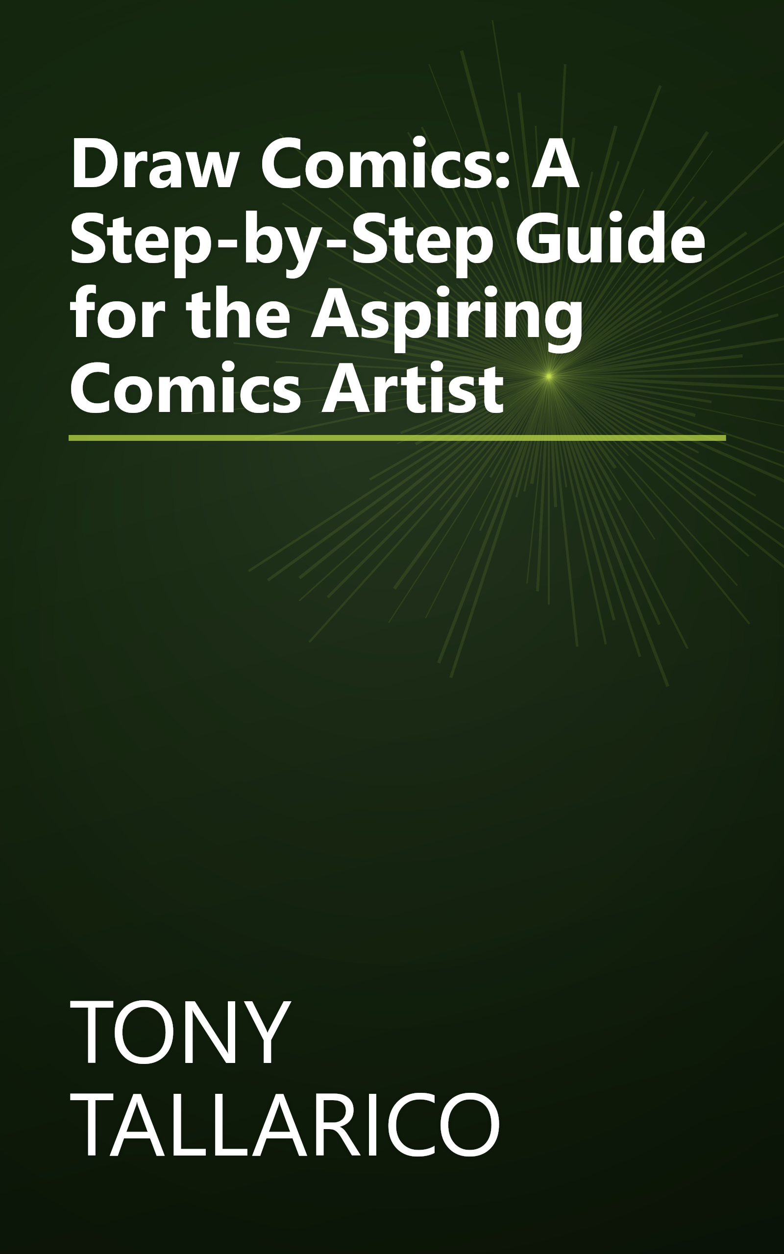 Draw Comics: A Step-by-Step Guide for the Aspiring Comics Artist book cover