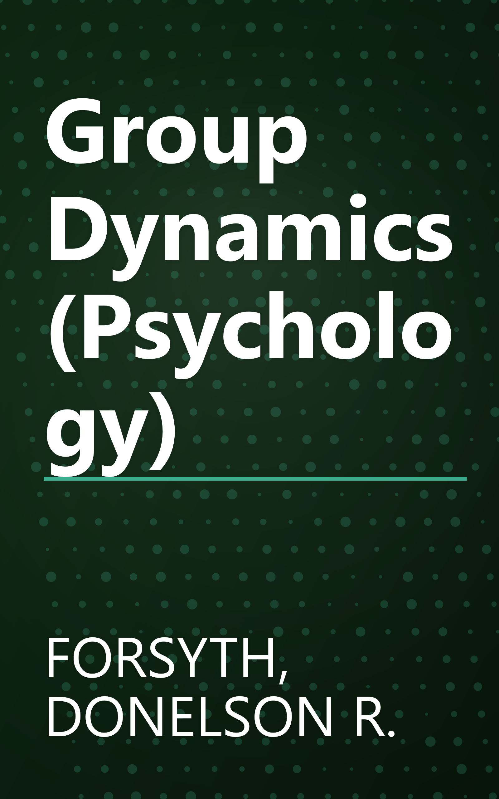 Group Dynamics (Psychology) book cover