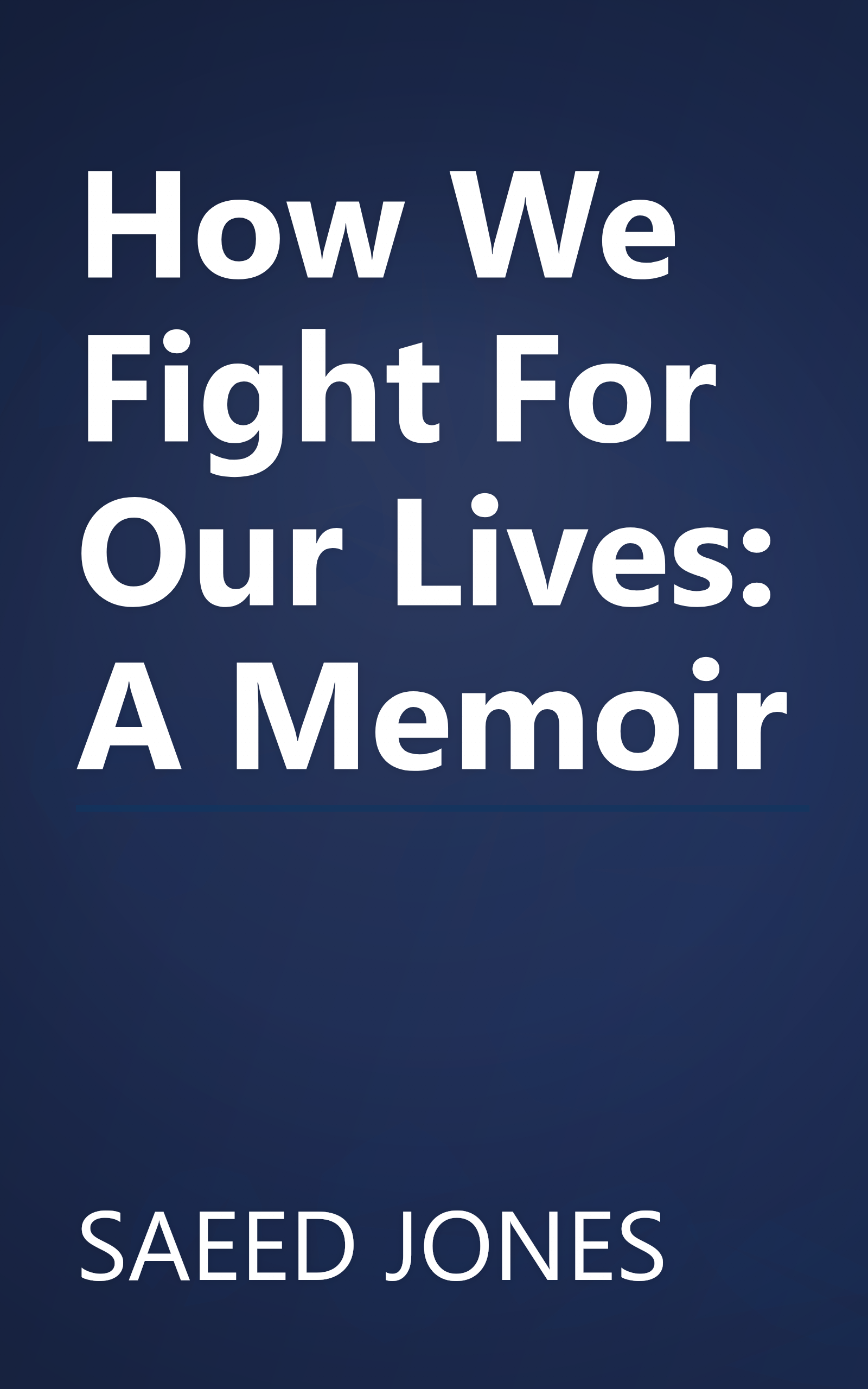 How We Fight For Our Lives: A Memoir book cover
