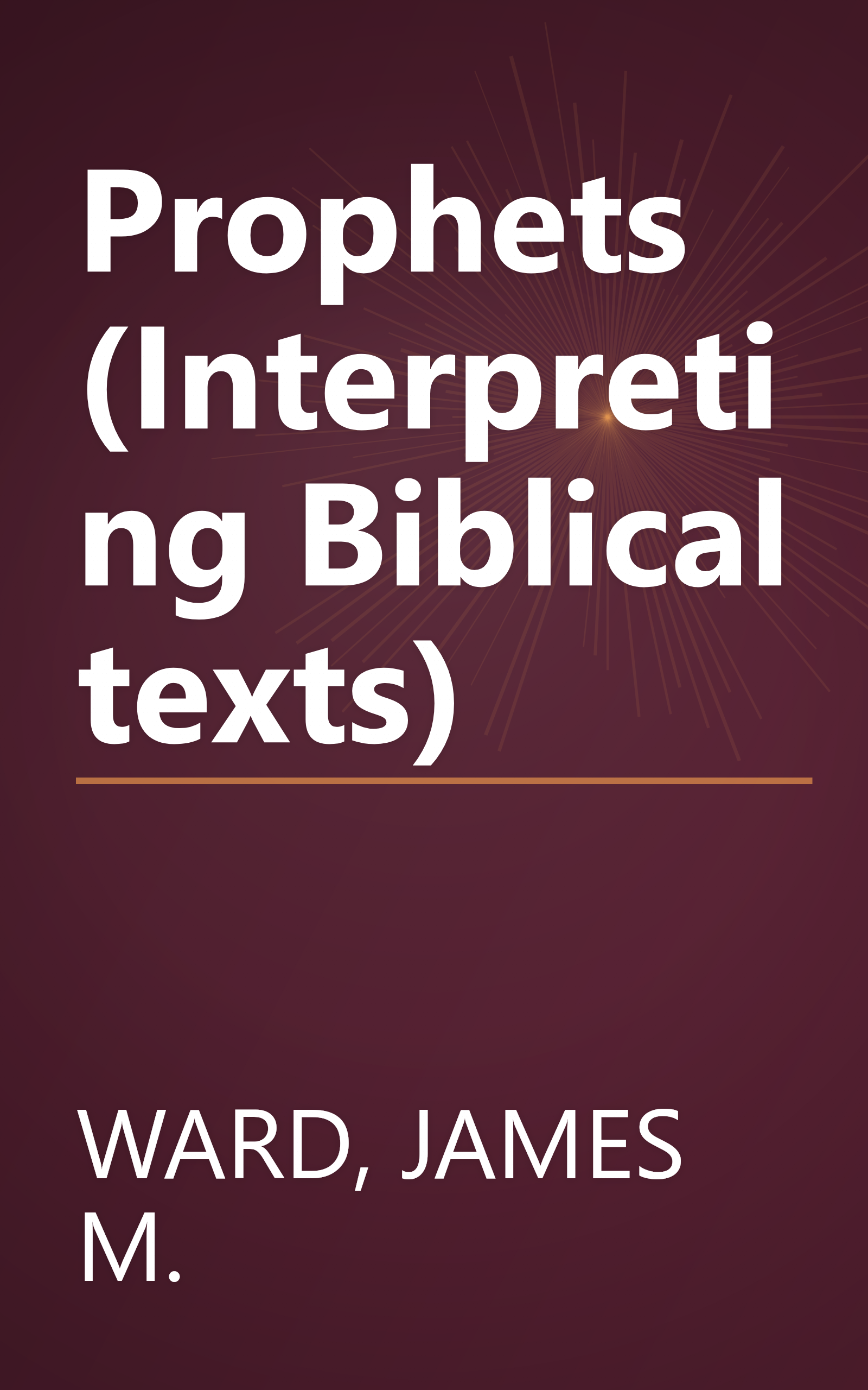 Prophets (Interpreting Biblical texts) book cover