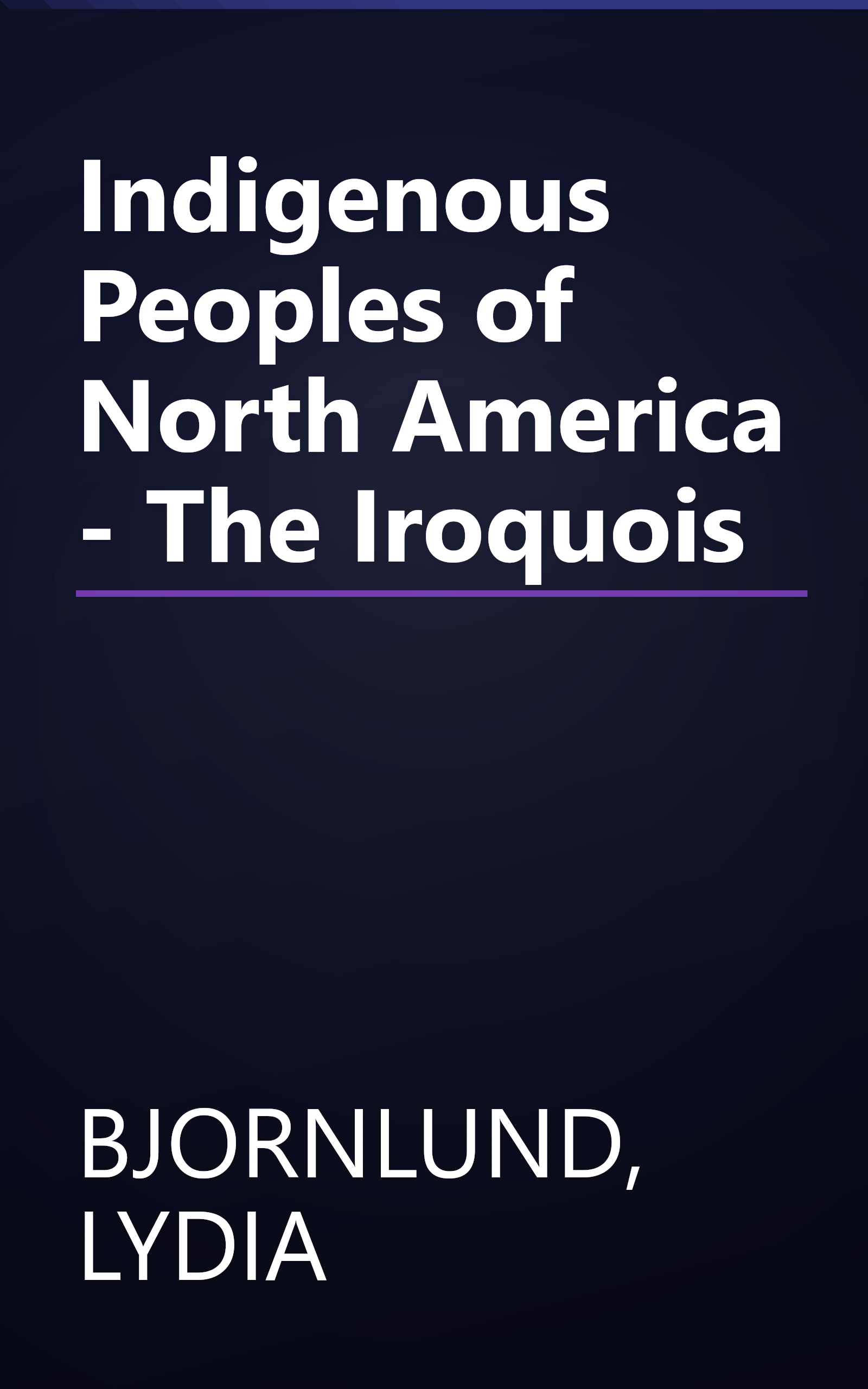 Indigenous Peoples of North America - The Iroquois book cover